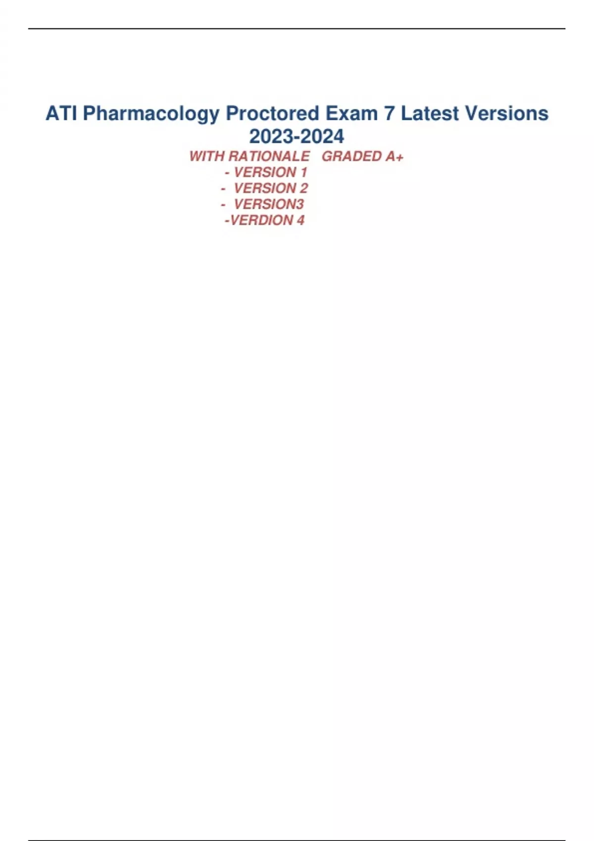 ATI Pharmacology Proctored Exam 7 Latest Versions WITH RATIONALE GRADED ...