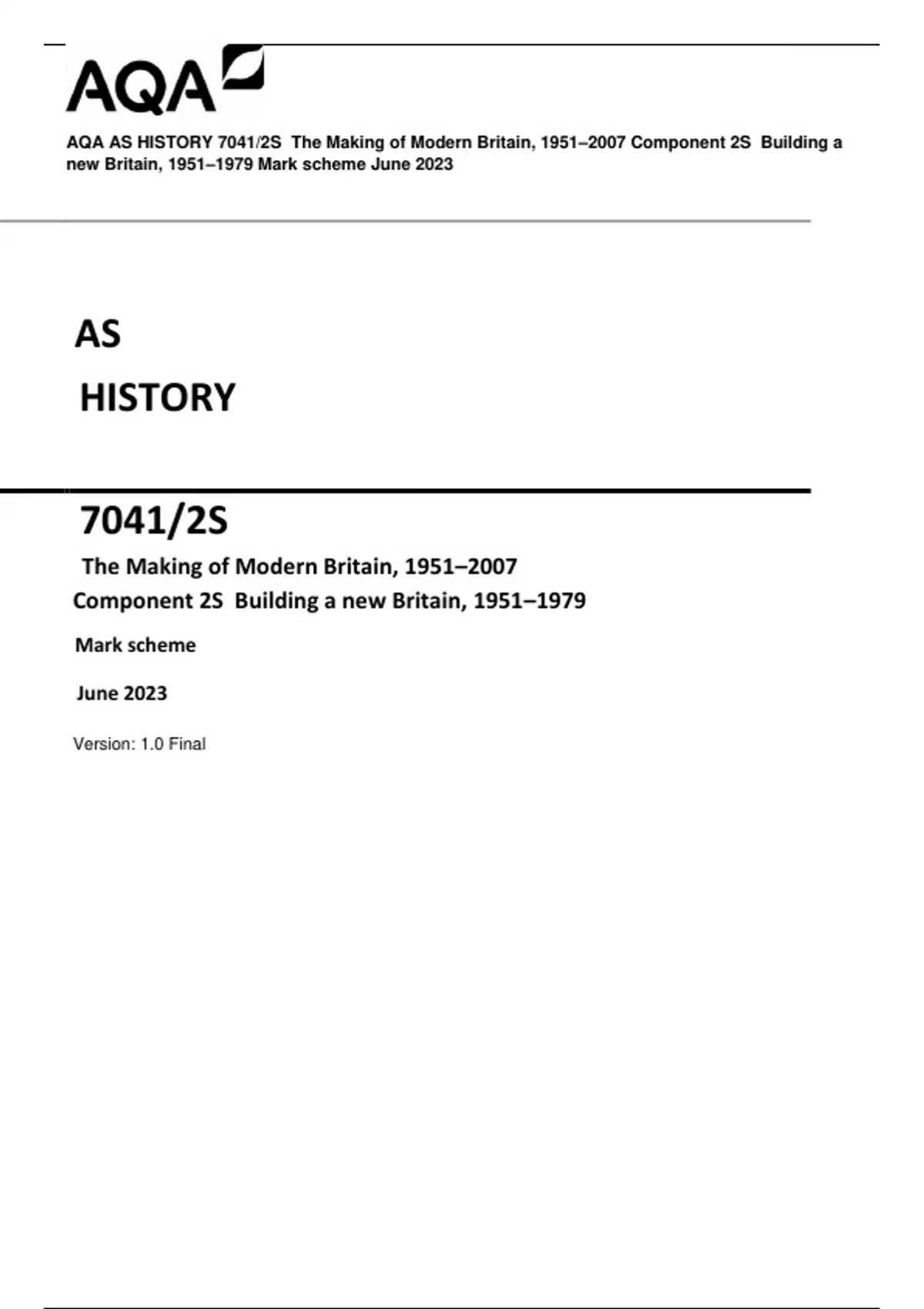 AQA AS HISTORY 7041/2S The Making of Modern Britain, 1951–2007 ...