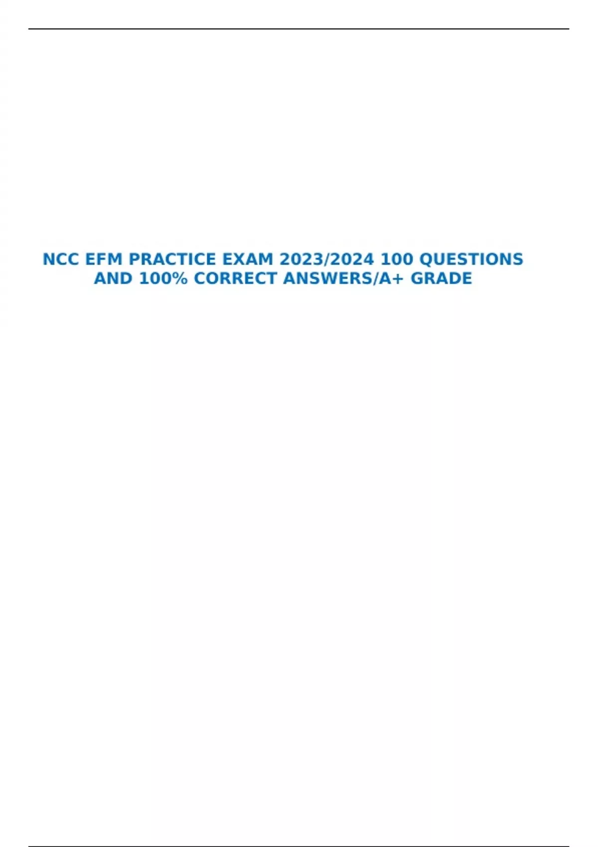NCC EFM PRACTICE EXAM 2023/2024 100 QUESTIONS AND 100% CORRECT ANSWERS ...
