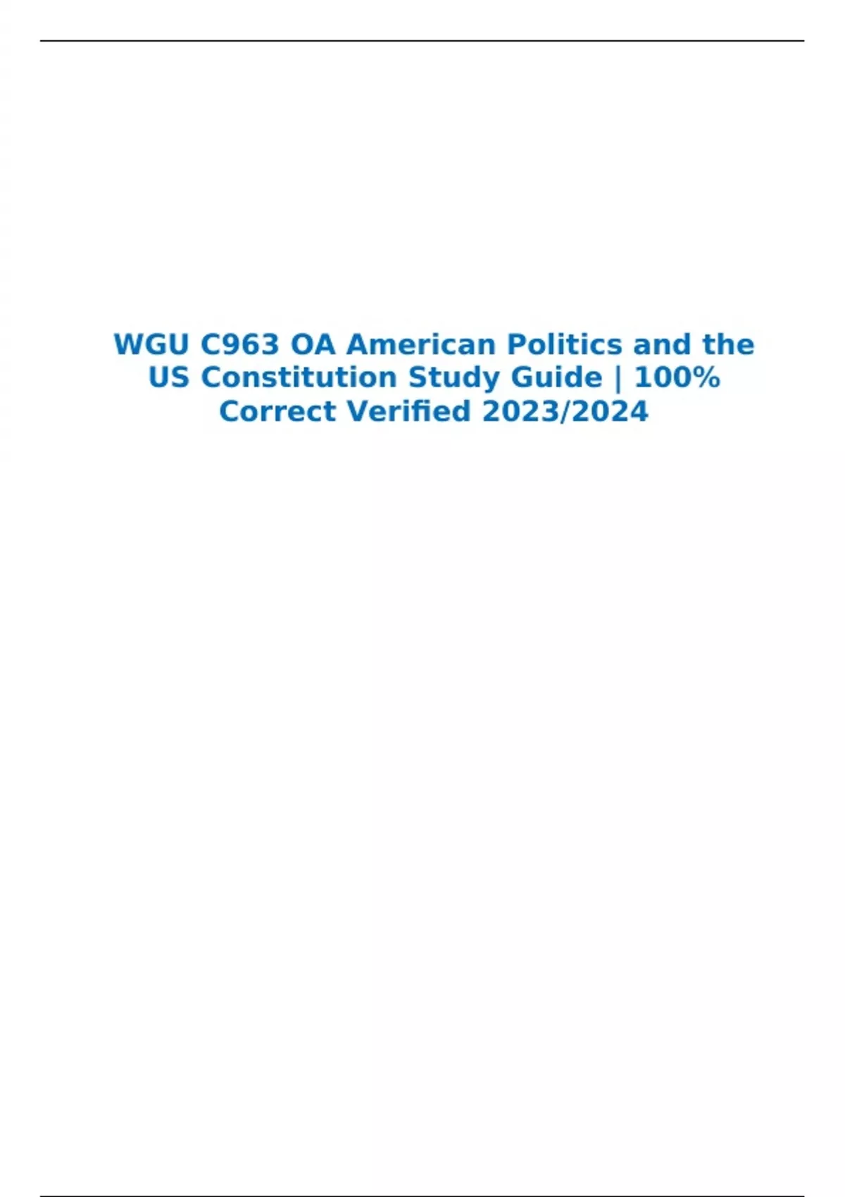 WGU C963 OA American Politics and the US Constitution Study Guide | 100% Correct Verified 2023/ ...