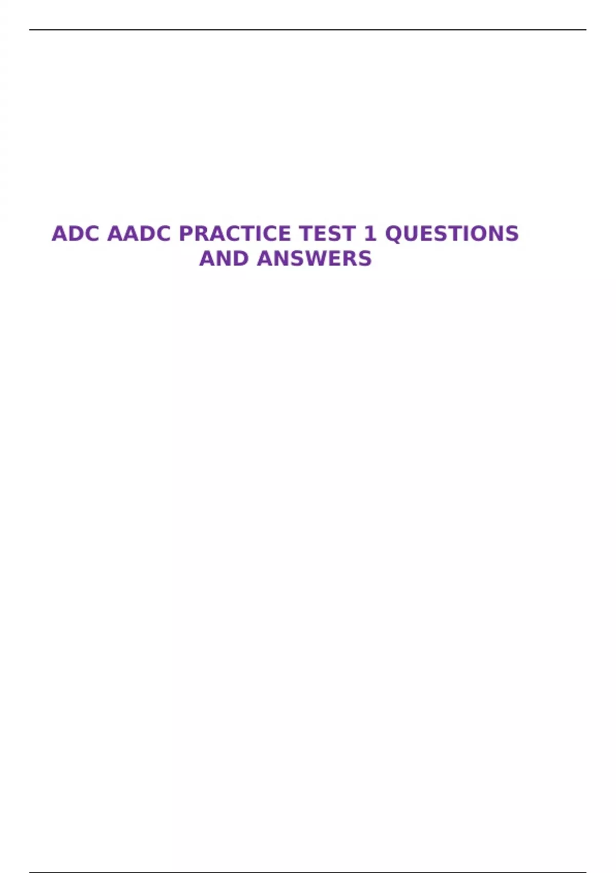 ADC AADC PRACTICE TEST 1 QUESTIONS AND ANSWERS - AADC - Stuvia UK