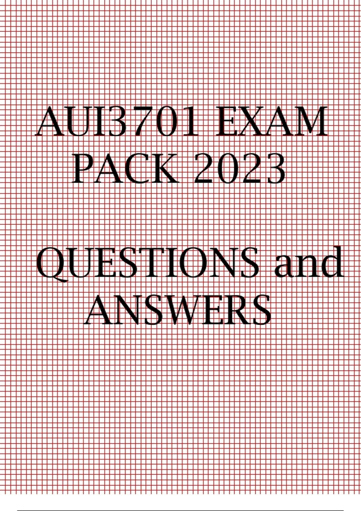 AUI3702 EXAM PACK 2023 - The Internal Audit Process: Test of Controls ...