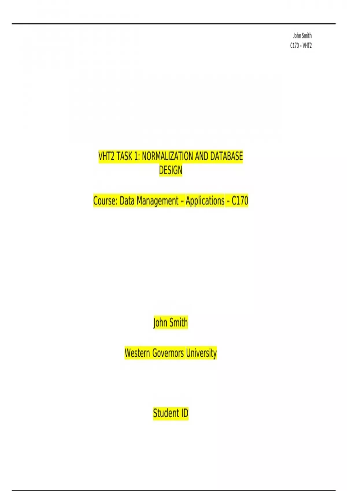 VHT2 TASK 1: NORMALIZATION AND DATABASE DESIGN Course: Data Management – Applications – C170 ...