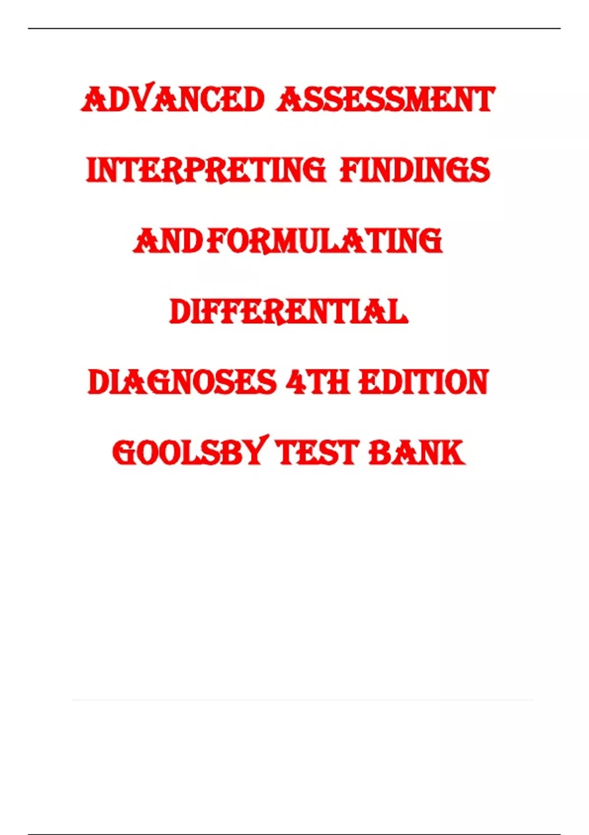Advanced Assessment Interpreting Findings and Formulating Differential ...