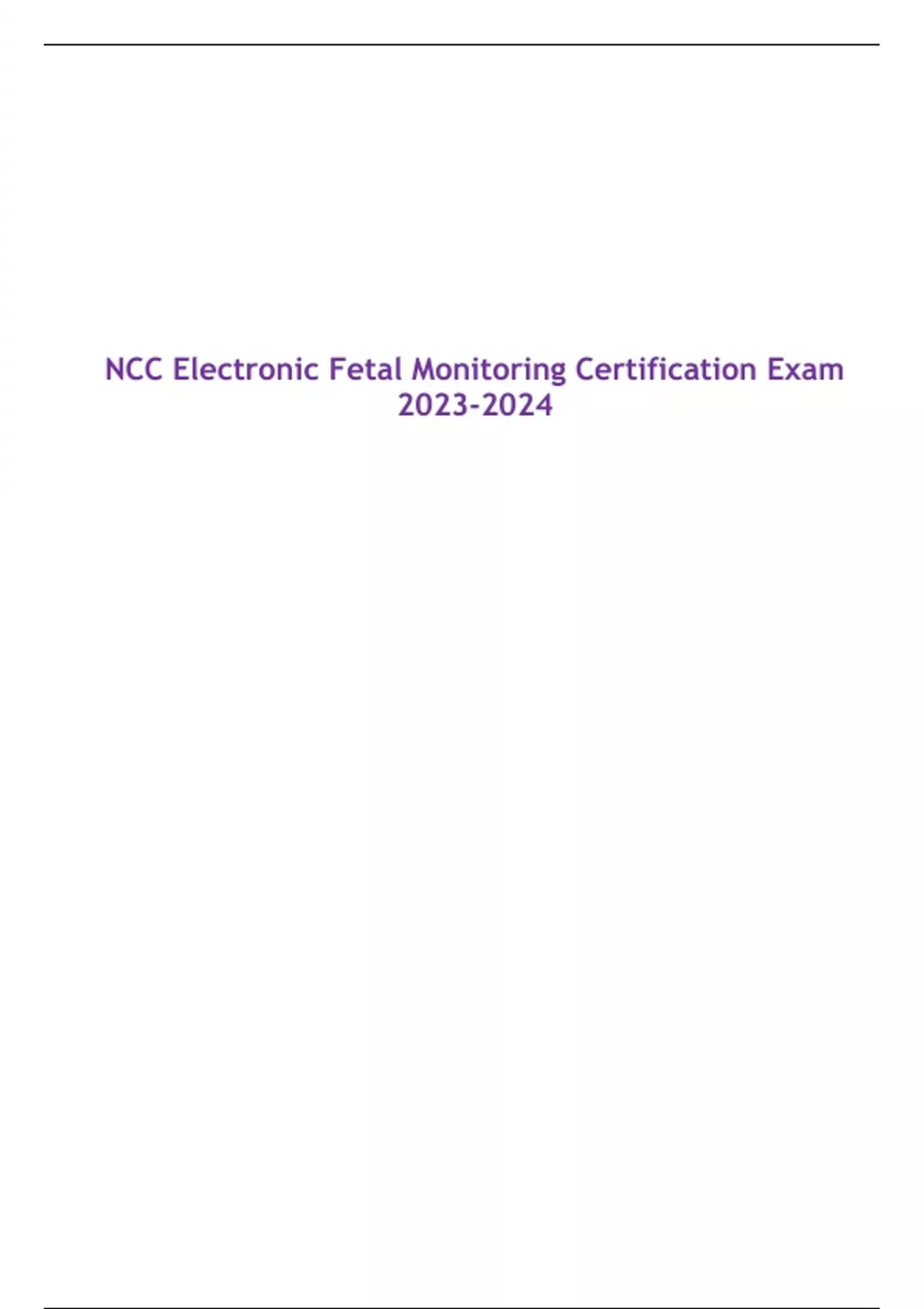 NCC Electronic Fetal Monitoring Certification Exam - NCC - Stuvia US