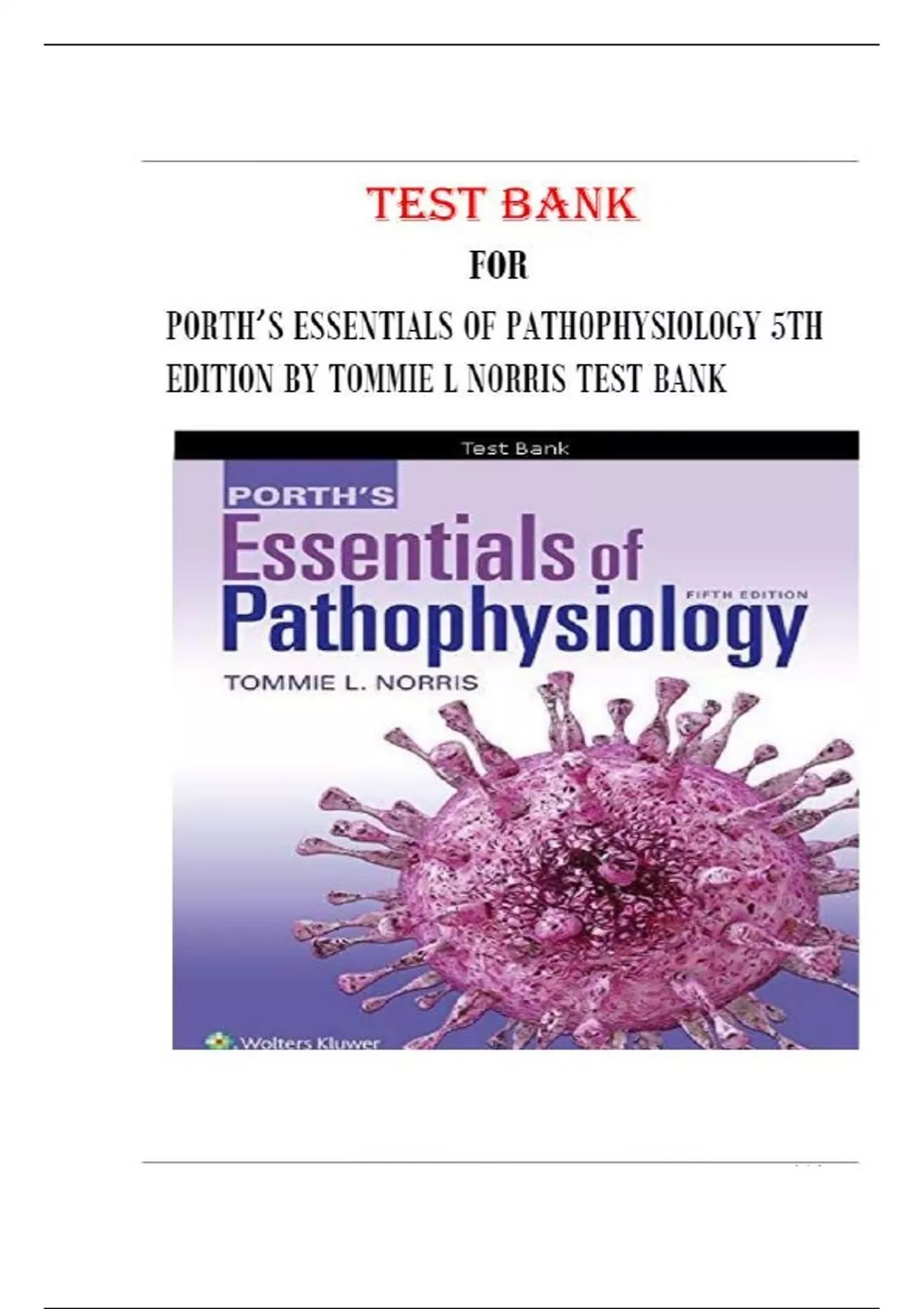 TEST BANK FOR PORTH’S ESSENTIALS OF PATHOPHYSIOLOGY 5TH EDITION BY ...