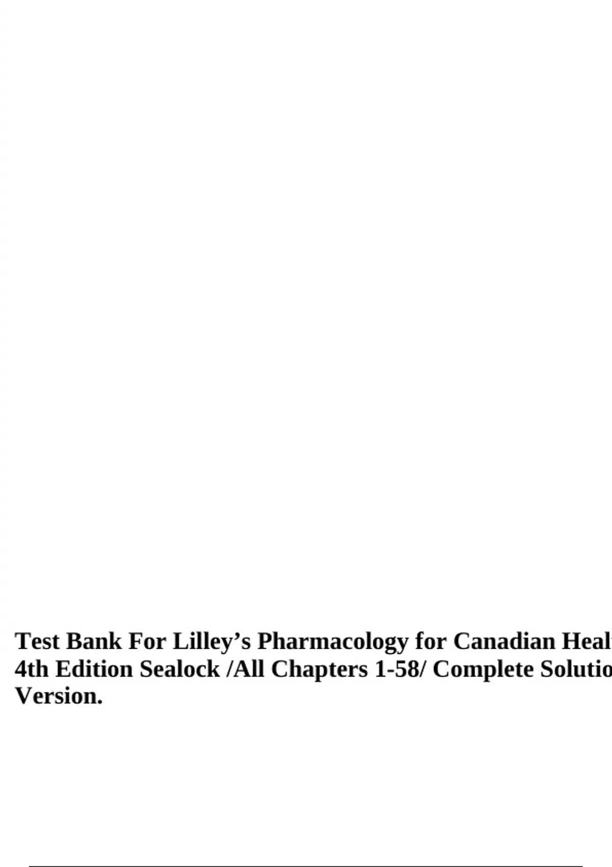 Test Bank For Lilley’s Pharmacology for Canadian Health Care Practice ...