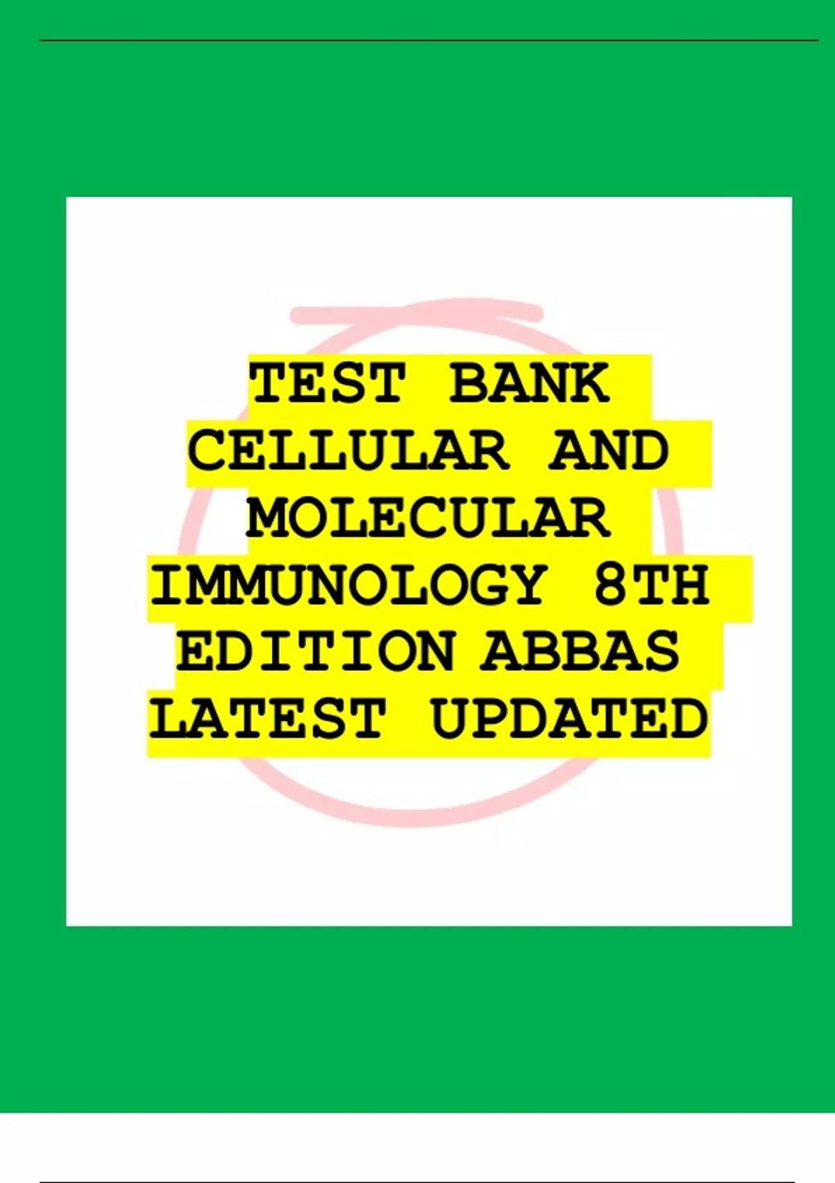 TEST BANK CELLULAR AND MOLECULAR IMMUNOLOGY 8TH EDITION ABBAS LATEST ...