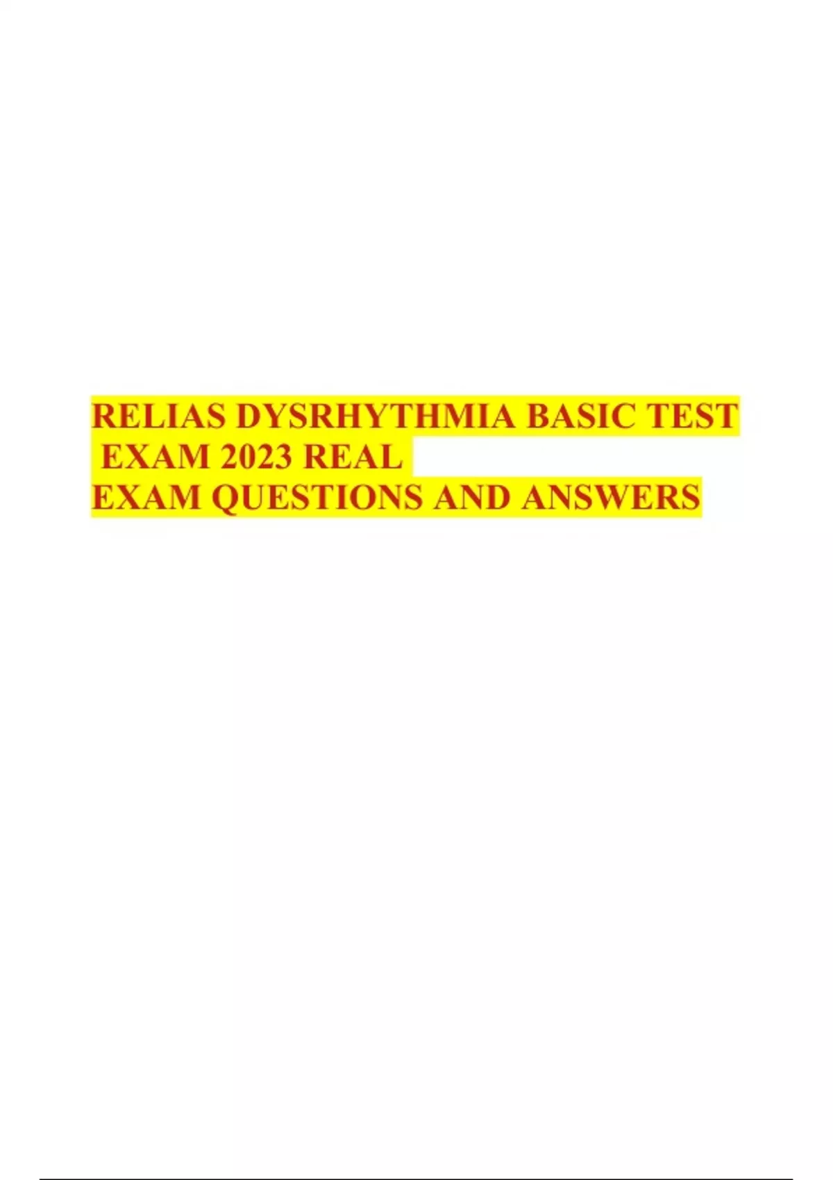 RELIAS DYSRHYTHMIA BASIC TEST EXAM 2023 REAL EXAM QUESTIONS AND ANSWER ...