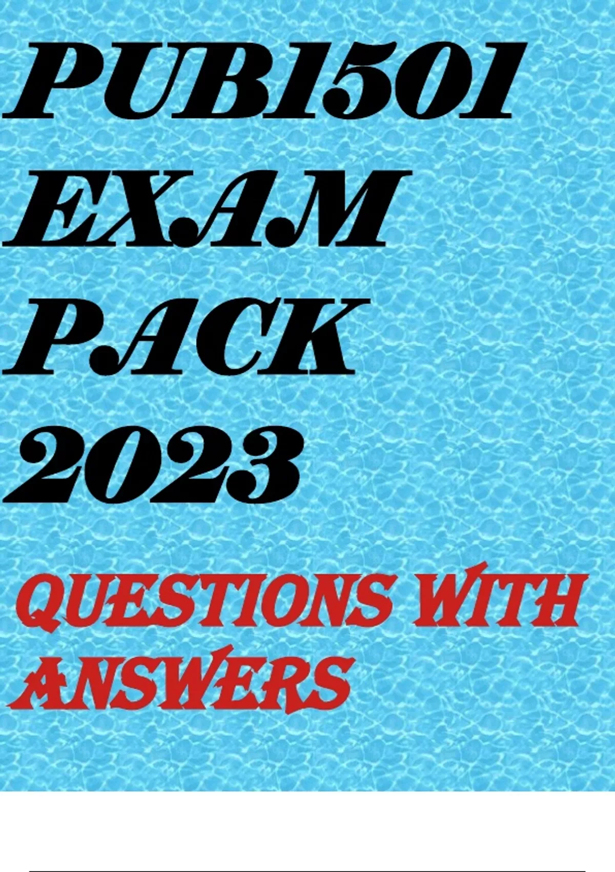 PUB1501 EXAM PACK 2023 - The Nature Content and Scope of Public ...