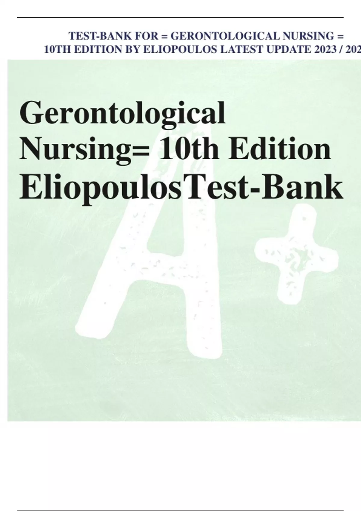 TEST-BANK FOR GERONTOLOGICAL NURSING 10TH EDITION BY ELIOPOULOS LATEST ...