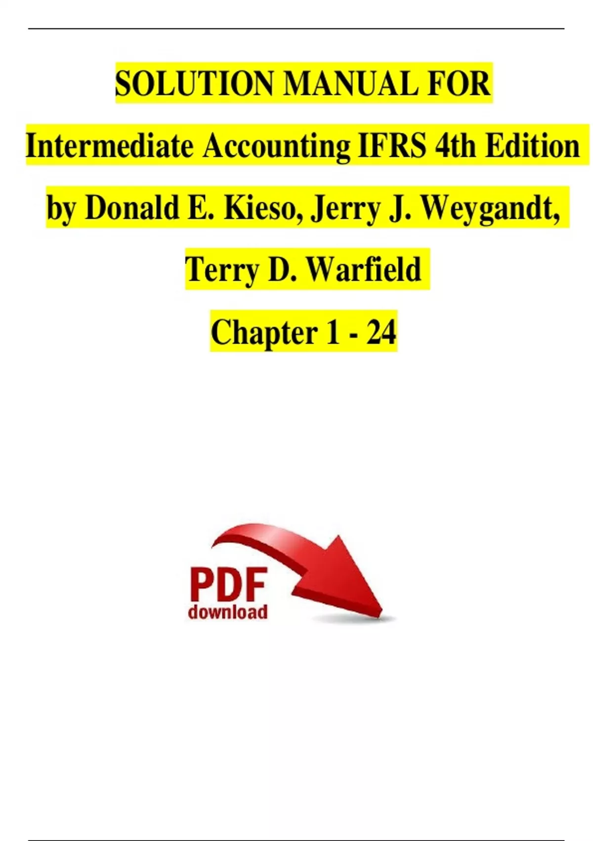 SOLUTION MANUAL FOR Intermediate Accounting IFRS 4th Edition by Donald ...