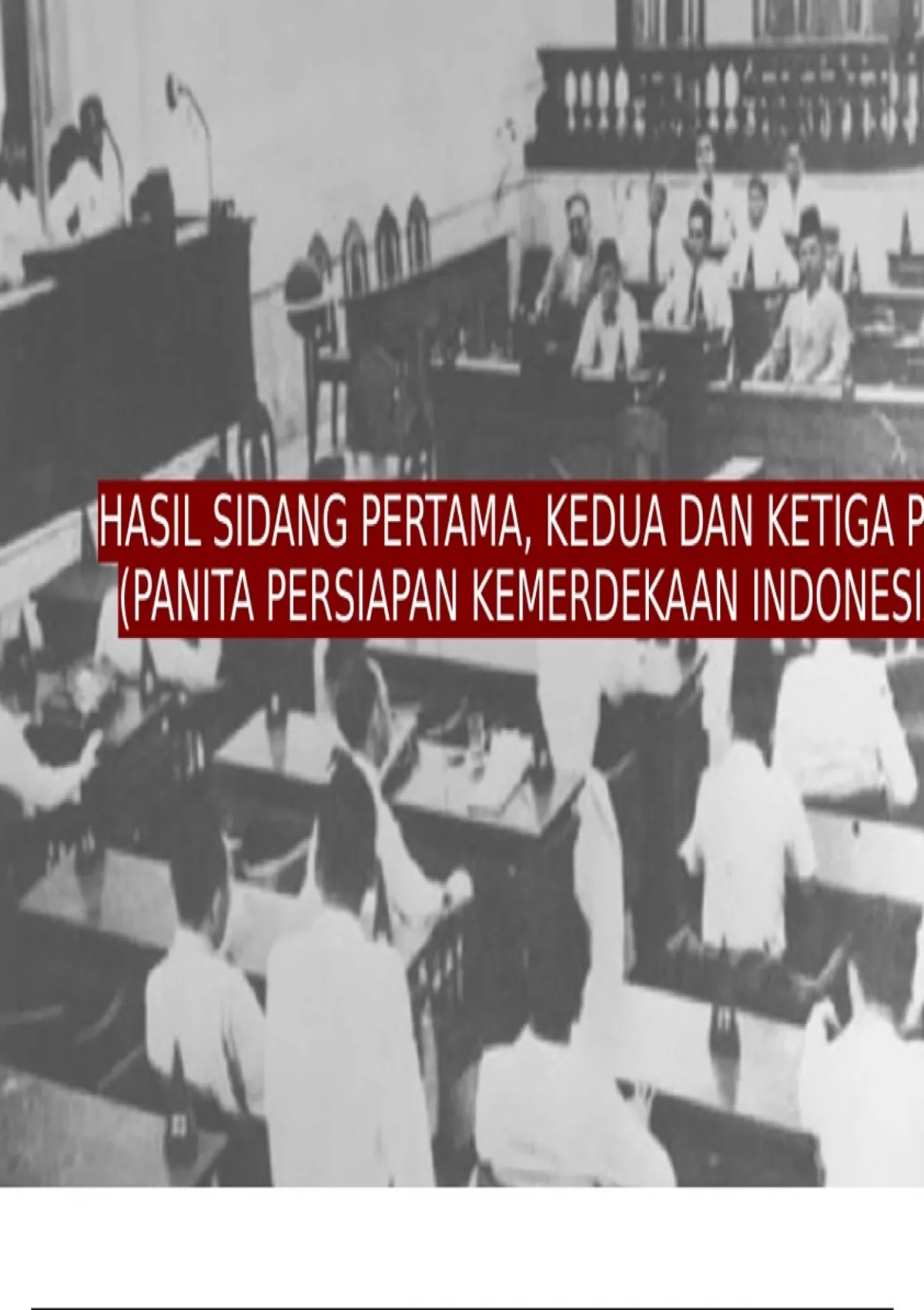 SIDANG PPKI (PANITIA KEMERDEKAAN INDONESIA) - Stuvia US