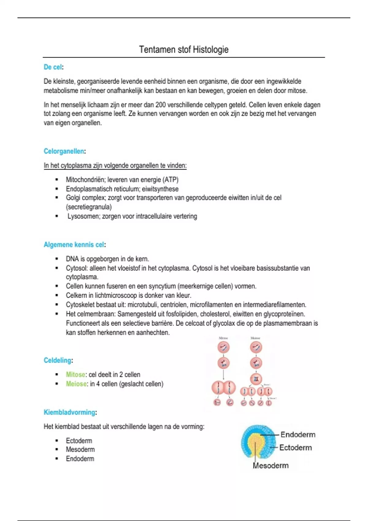 Samenvatting van de tentamen stof van Histologie van het propedeuse ...