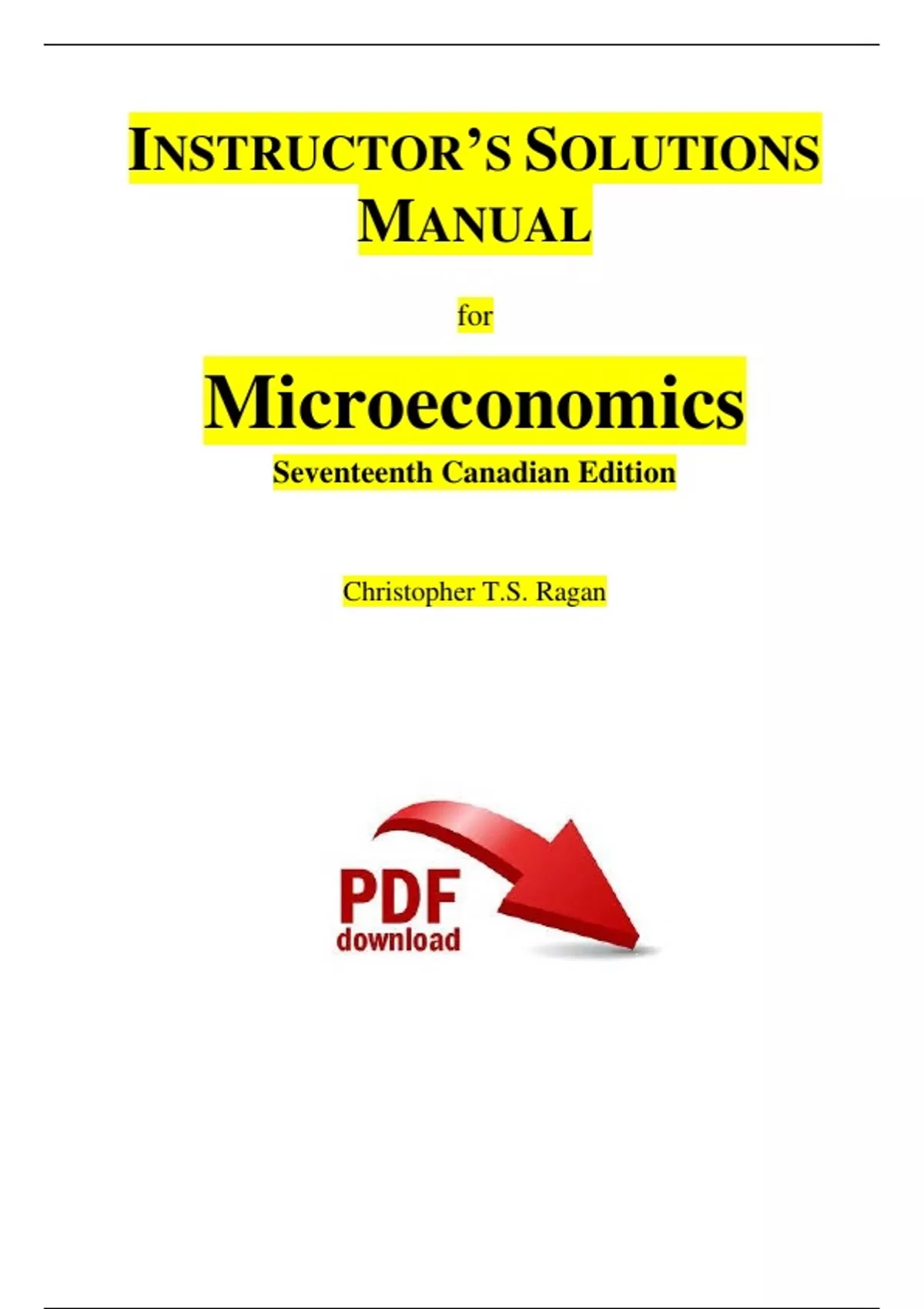 Christopher Ragan Microeconomics, 17th Edition Solution Manual, All ...