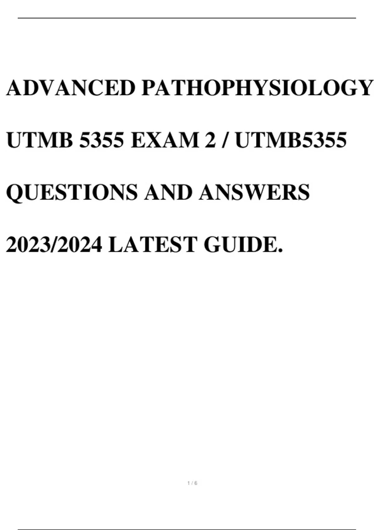 ADVANCED PATHOPHYSIOLOGY UTMB 5355 EXAM 1 2 AND 3 BUNDLE /UTMB5355 Exam ...