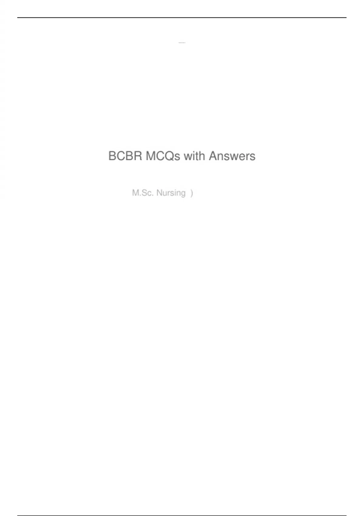 Basic Course in Biomedical Research Cycle 1,2,3- BCBR MCQS With Answers - M.sc. Nursing ...