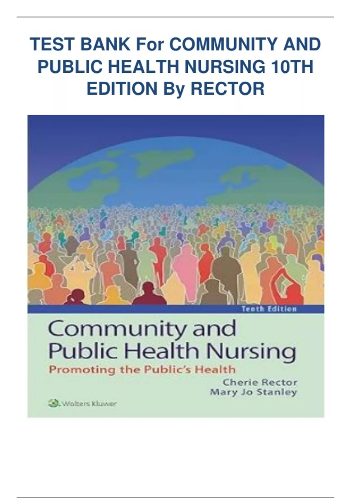 TEST BANK COMMUNITY AND PUBLIC HEALTH NURSING 10TH EDITION RECTOR ...