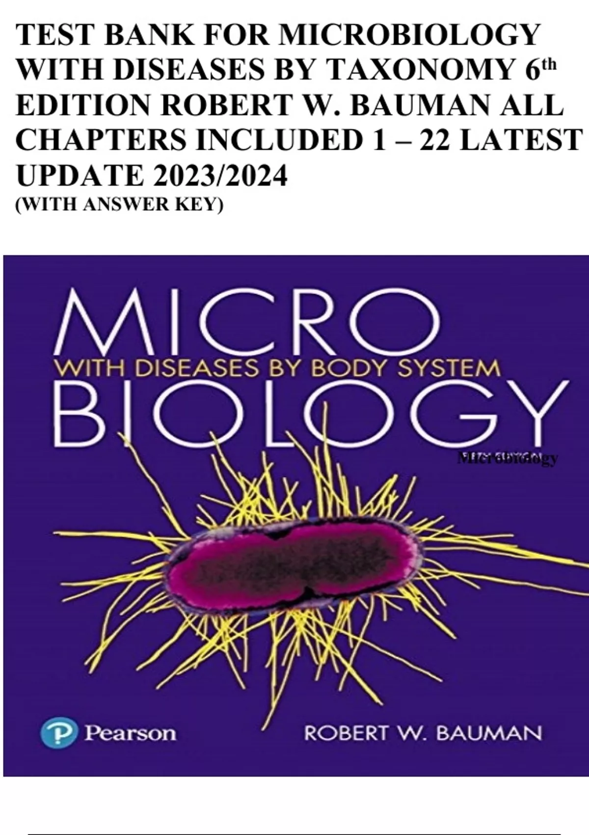 TEST BANK FOR MICROBIOLOGY WITH DISEASES BY TAXONOMY 6th EDITION ROBERT ...