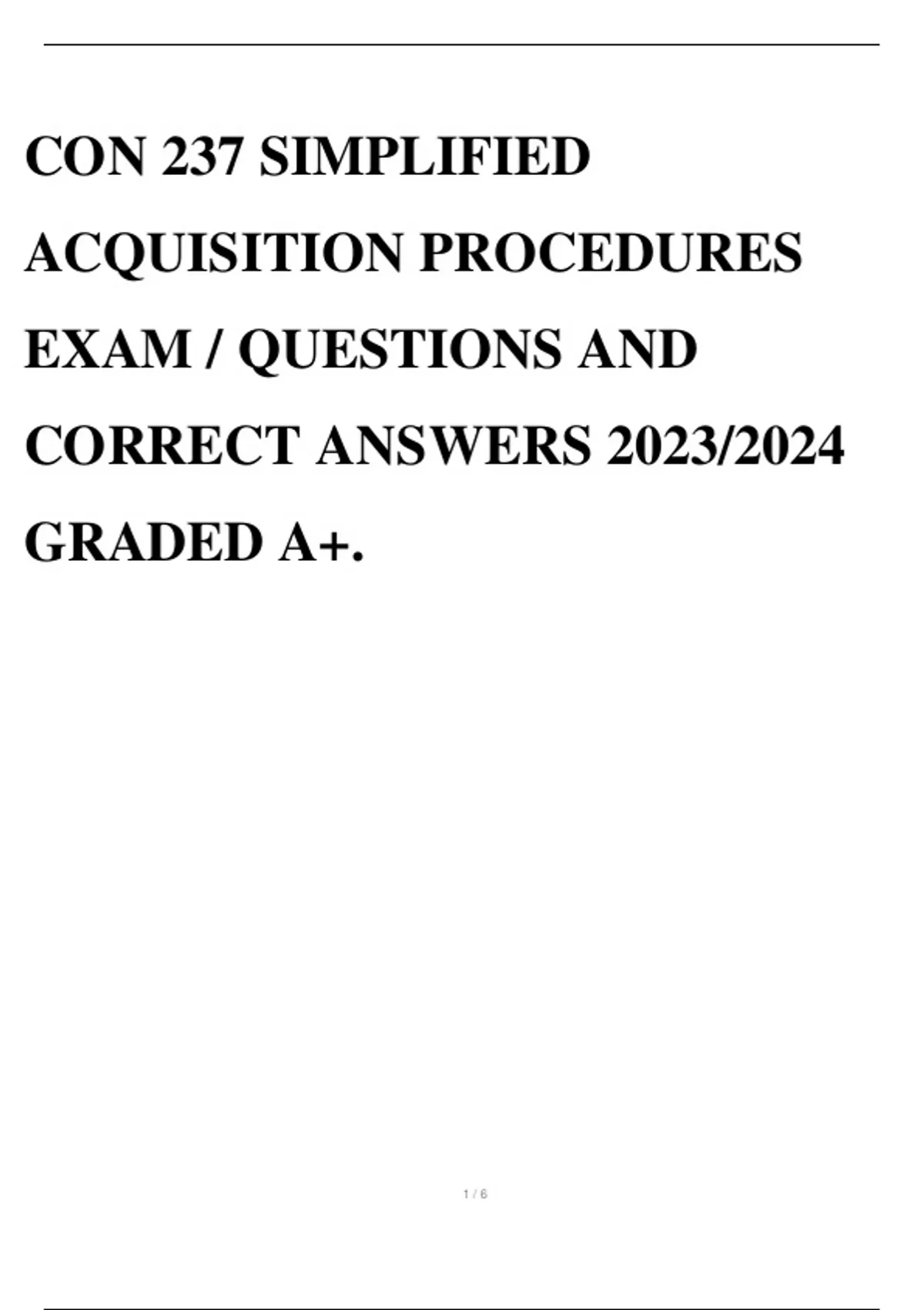CON 237 SIMPLIFIED ACQUISITION PROCEDURES EXAM / QUESTIONS AND CORRECT ...