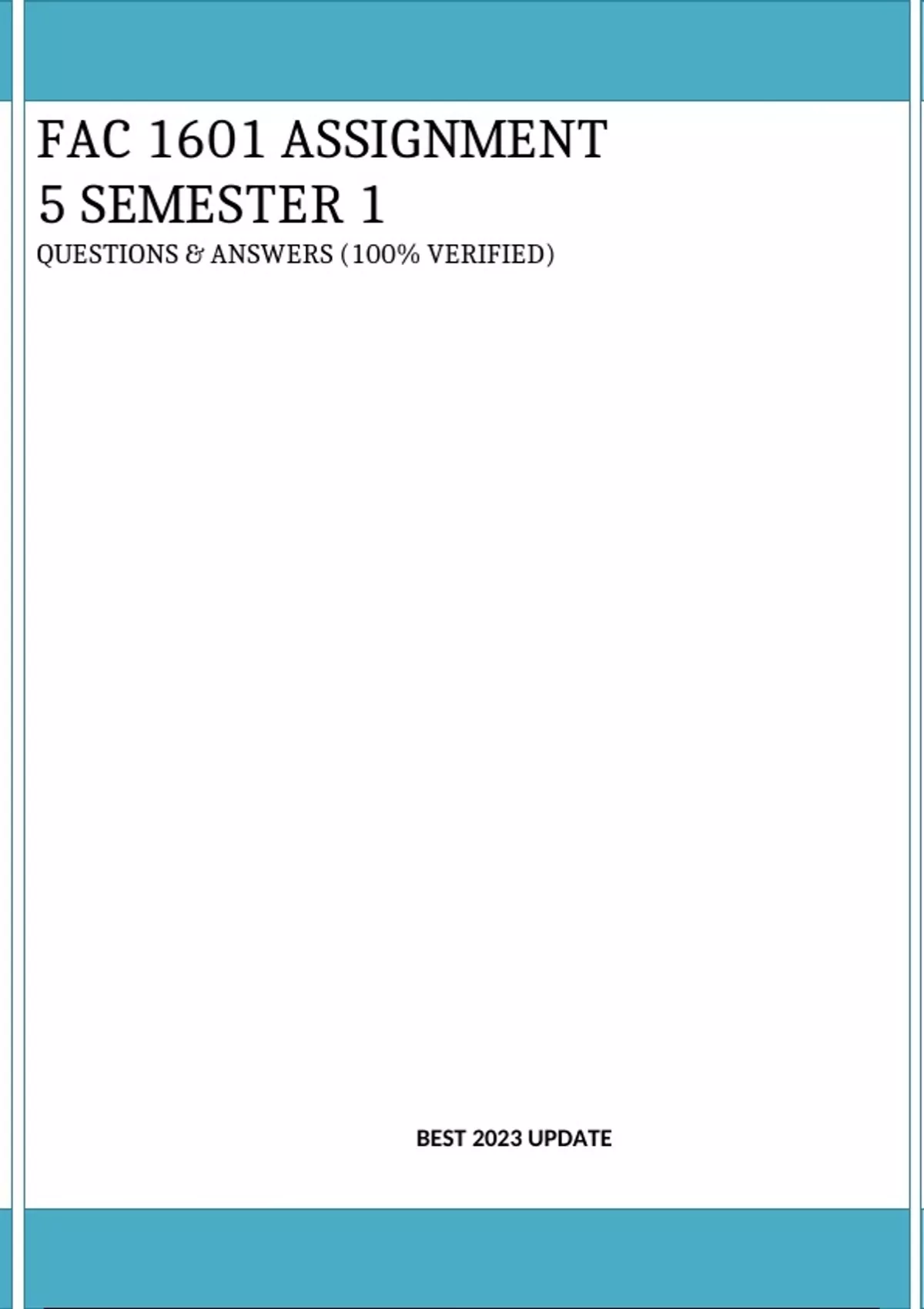 FAC 1601 ASSIGNMENT 5 SEMESTER 1 EXAM | QUESTIONS & ANSWERS (SCORED 96%) | BEST 2023 UPDATE ...
