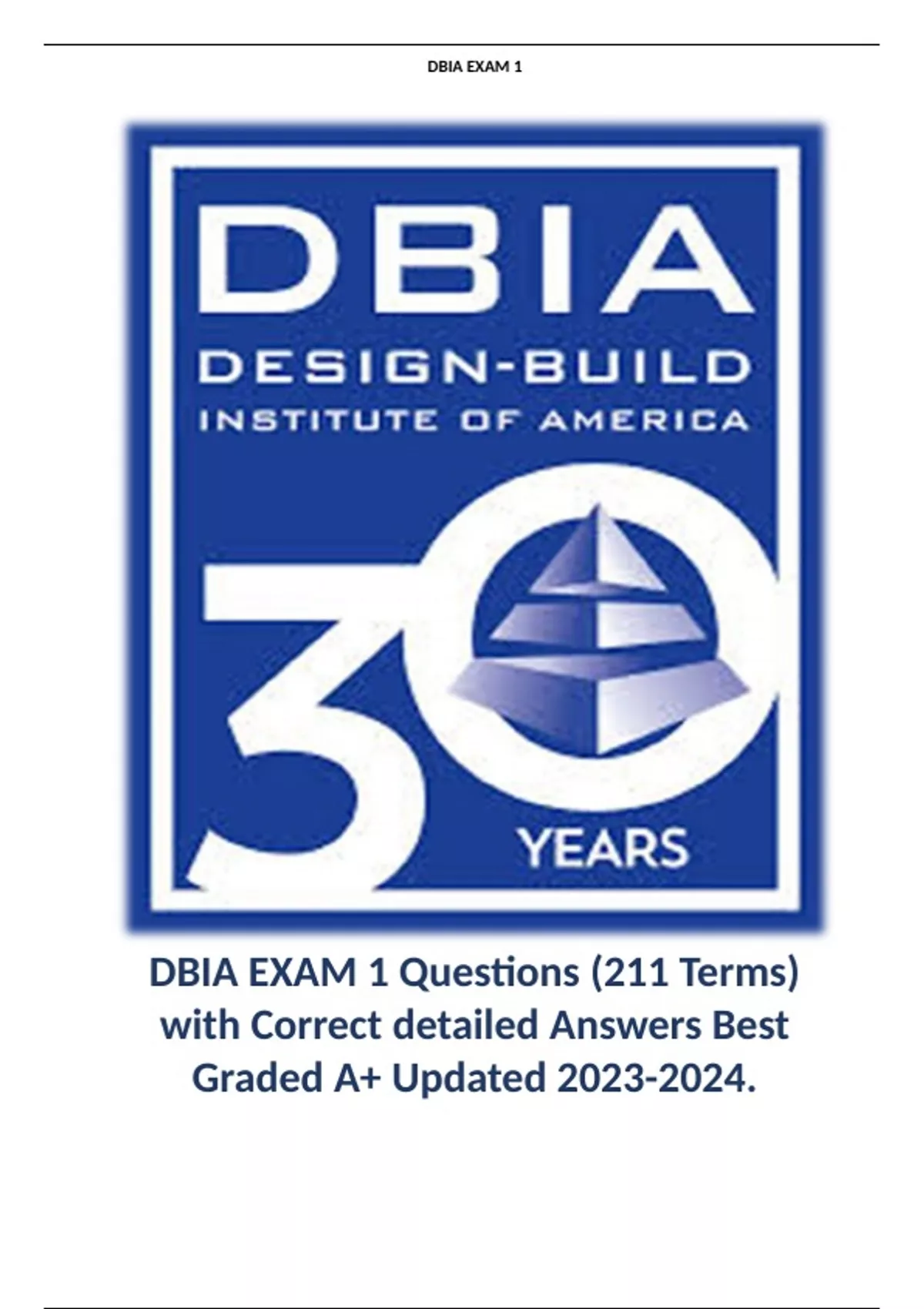DBIA EXAM 1 Questions (211 Terms) with Correct detailed Answers Best Graded A+ Updated . - DBIA ...