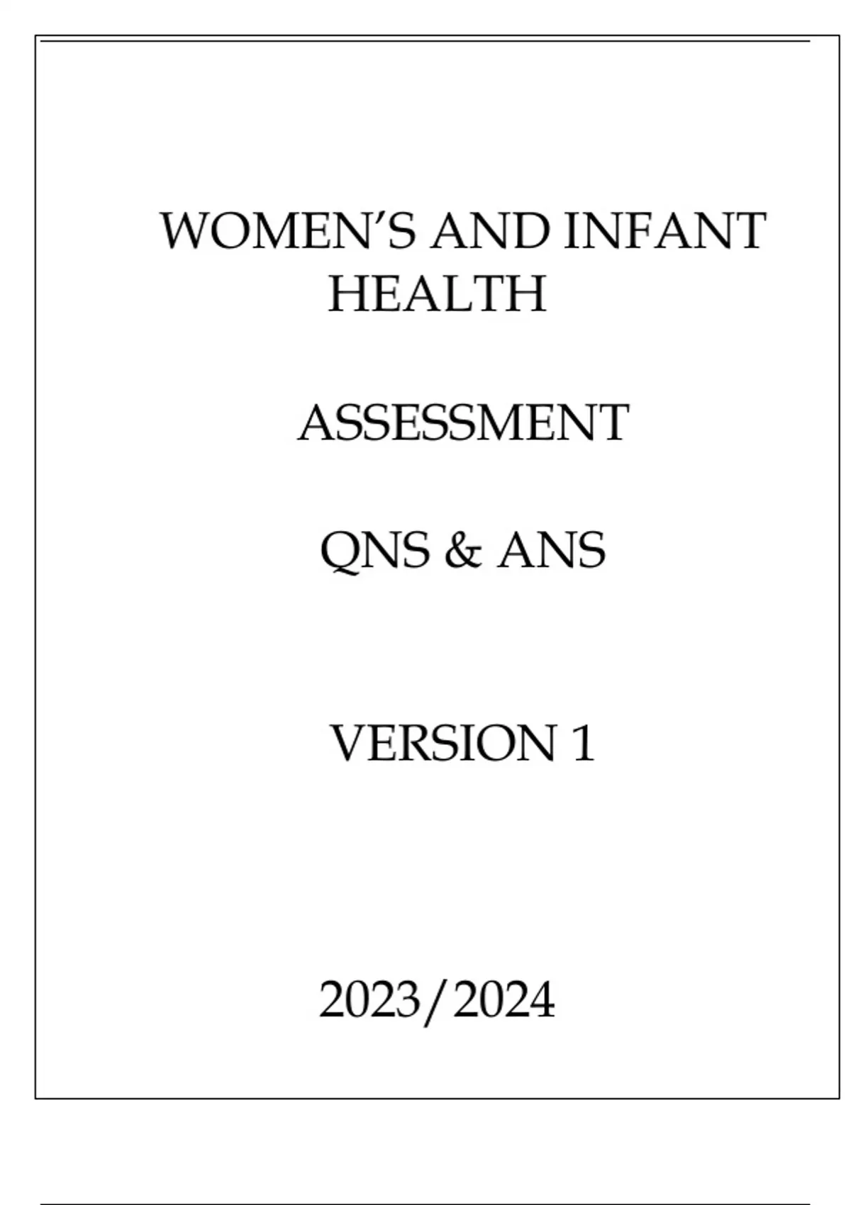 WOMEN'S AND INFANT HEALTH ASSESSMENT QNS & ANS VERSION - Nursing ...