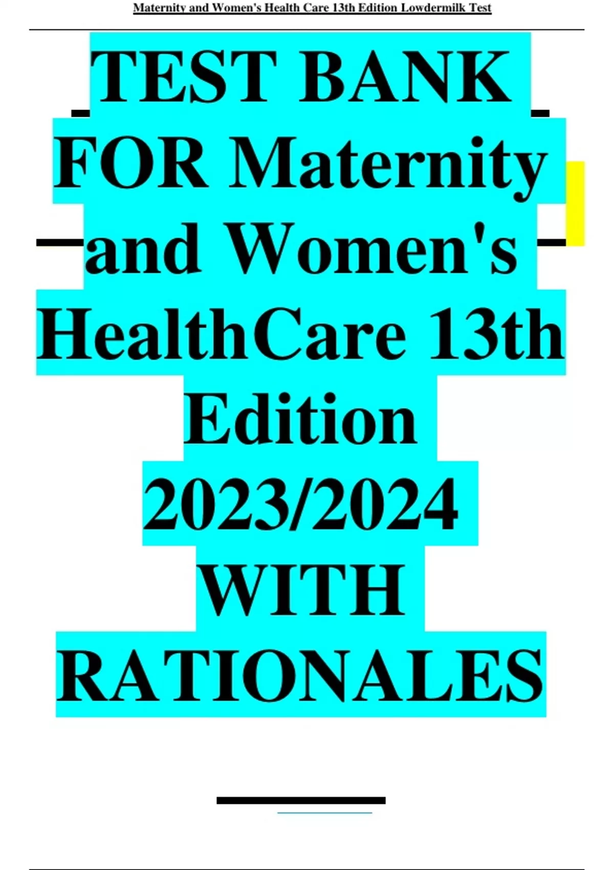 BEST ANSWERS TEST BANK FOR Maternity and Women's Health Care 13th ...