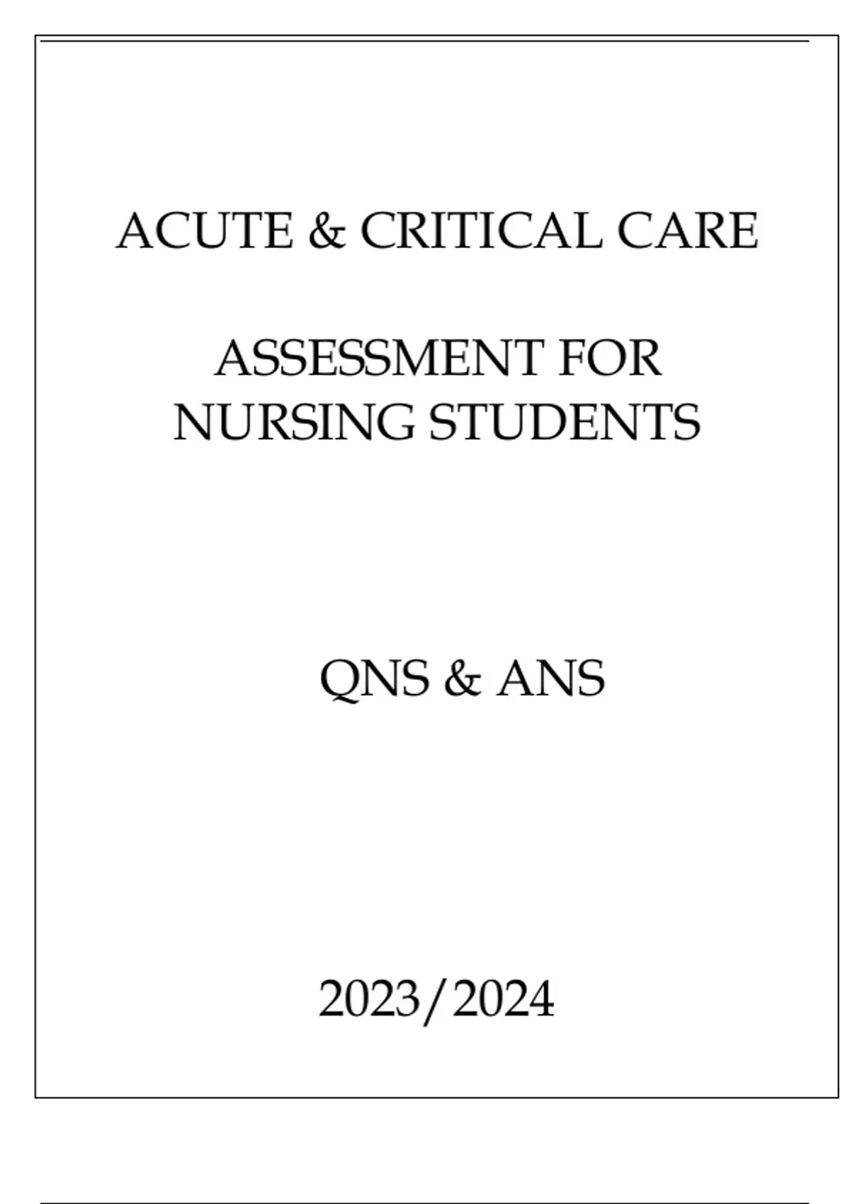 ACUTE & CRITICAL CARE ASSESSMENT FOR NURSING STUDENTS QNS & ANS ...