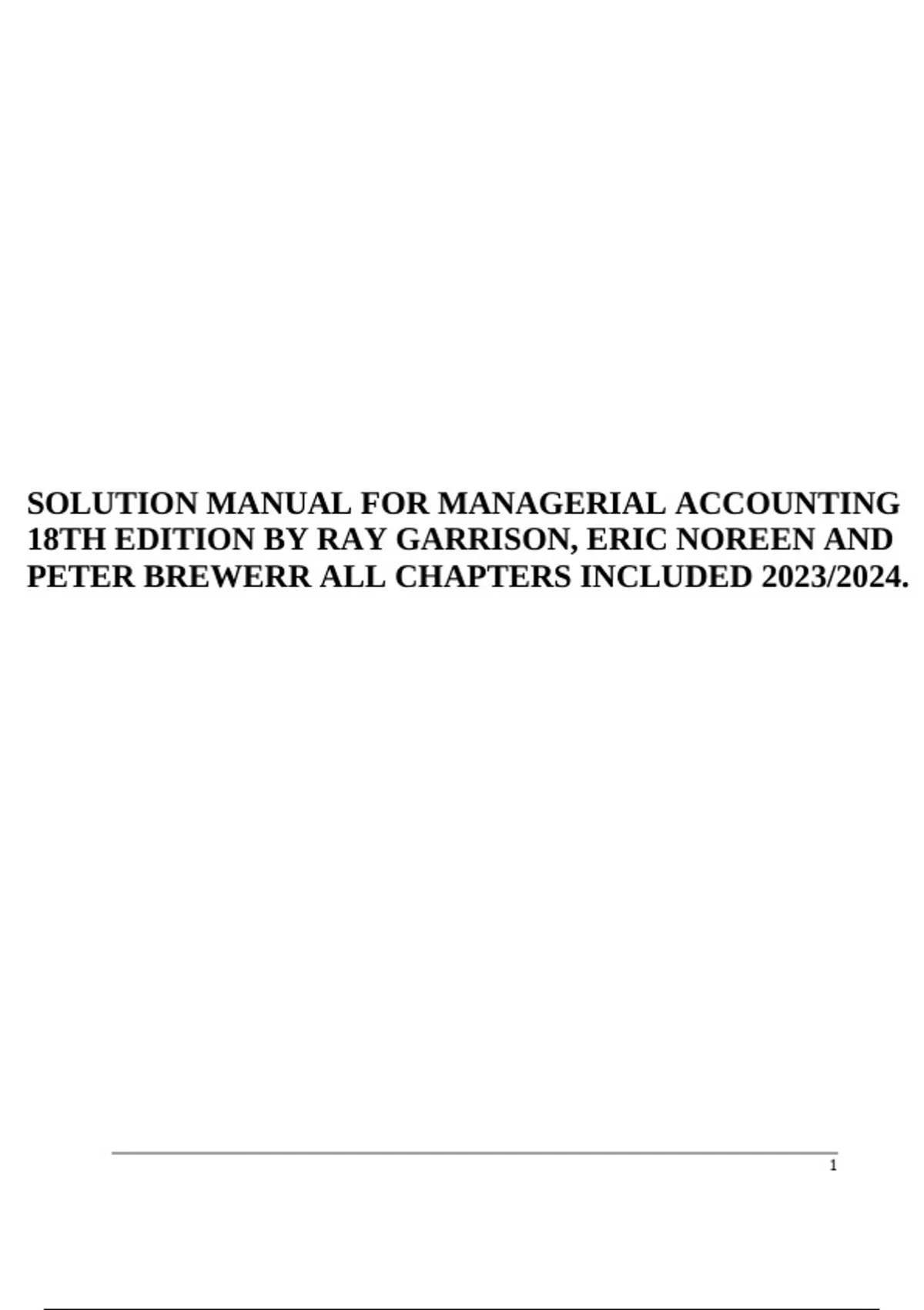 SOLUTION MANUAL FOR MANAGERIAL ACCOUNTING 18TH EDITION BY RAY GARRISON, ERIC NOREEN AND PETER ...