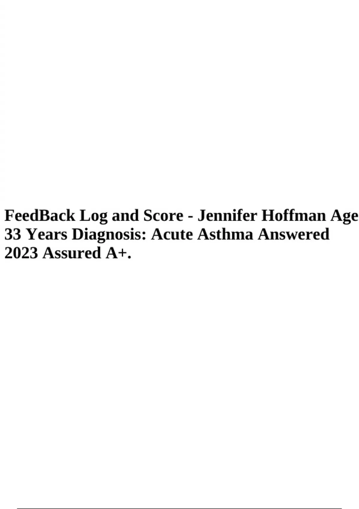 FeedBack Log and Score - Jennifer Hoffman Age 33 Years Diagnosis: Acute ...