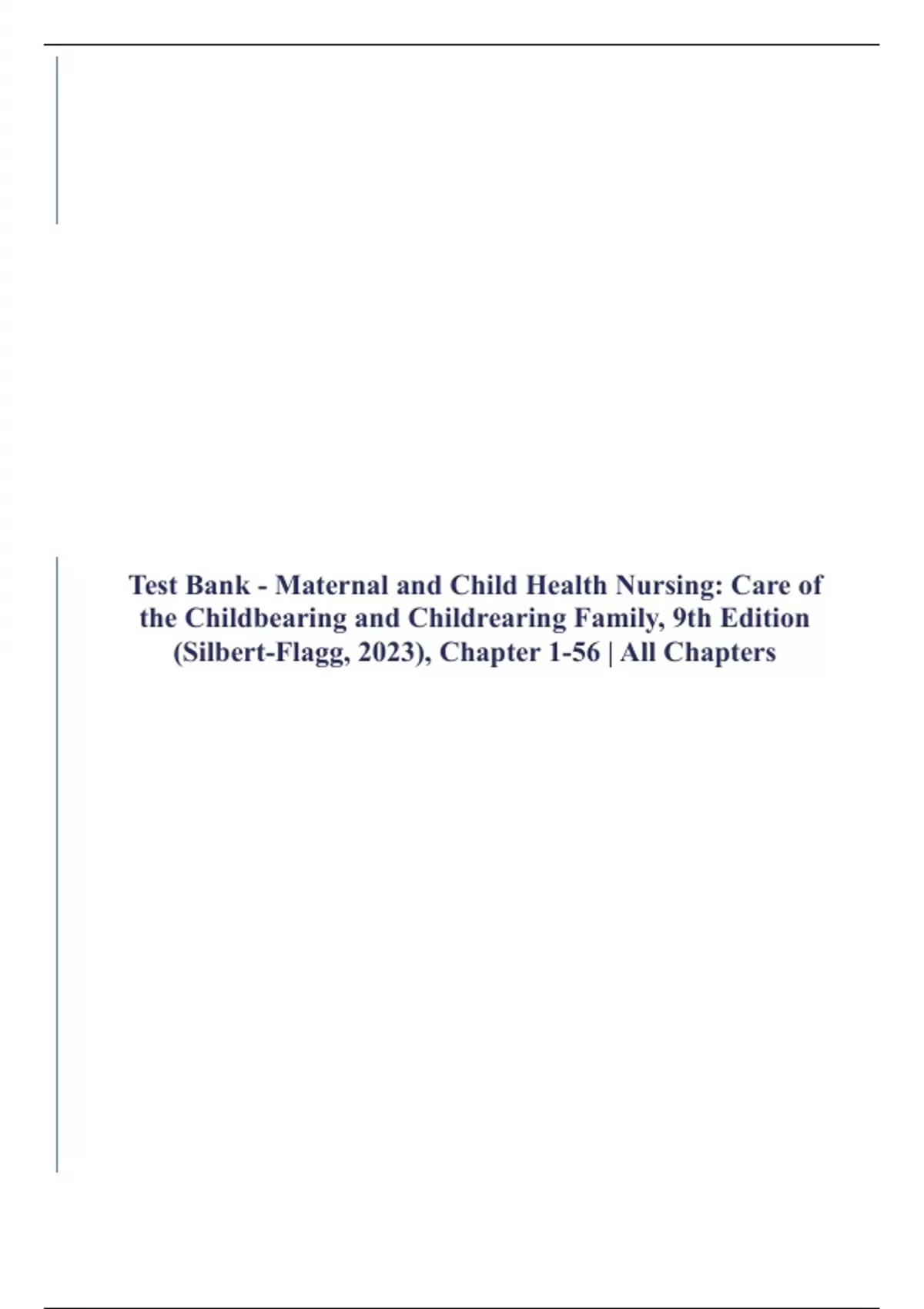 Test Bank - Maternal and Child Health Nursing: Care of the Childbearing ...