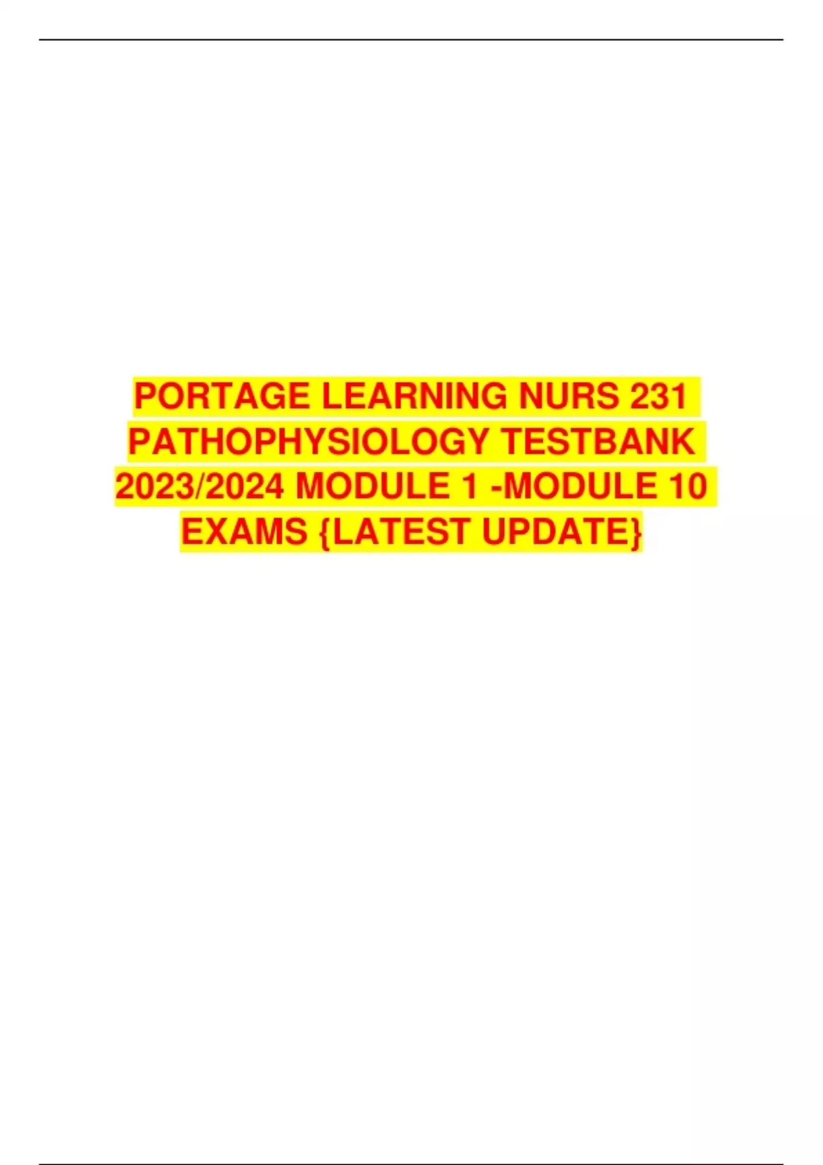 PORTAGE LEARNING NURS 231 PATHOPHYSIOLOGY TESTBANK 2023/2024 MODULE 1 ...