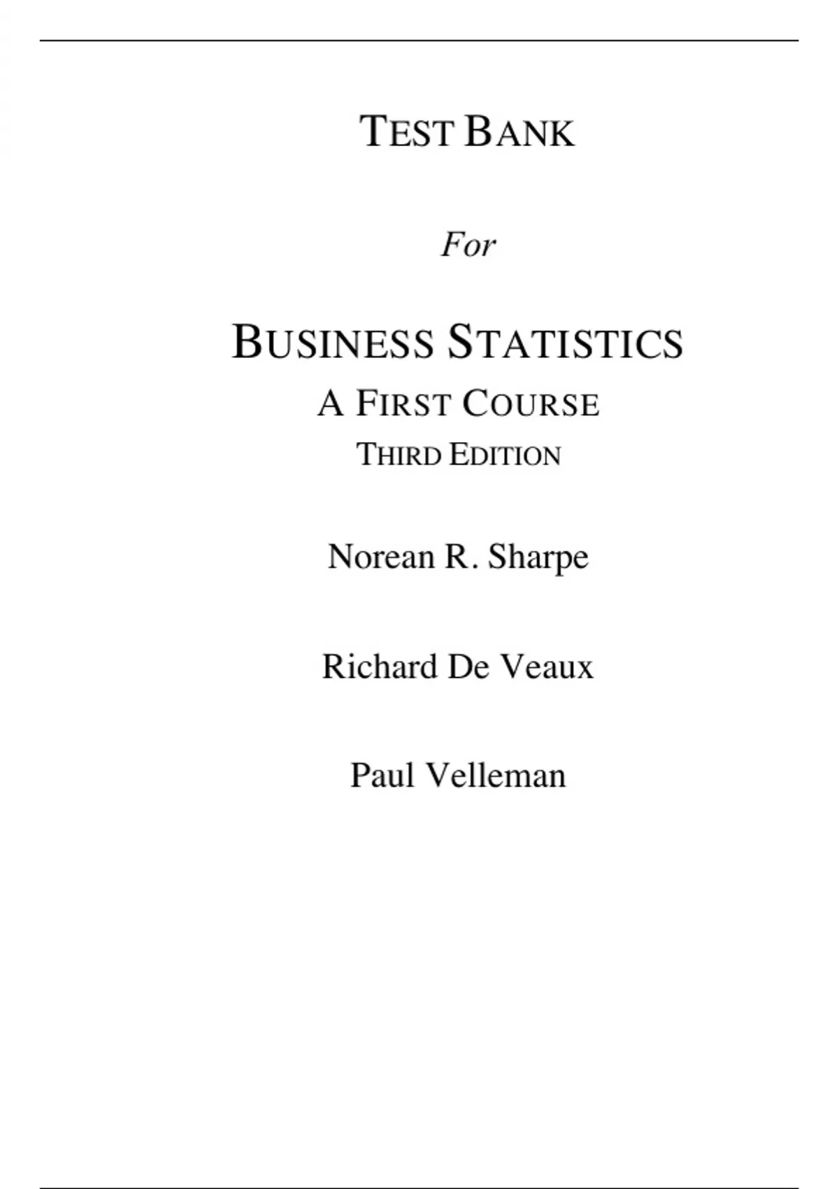 Test Bank For Business Statistics A First Course 3rd Edition By Norean ...