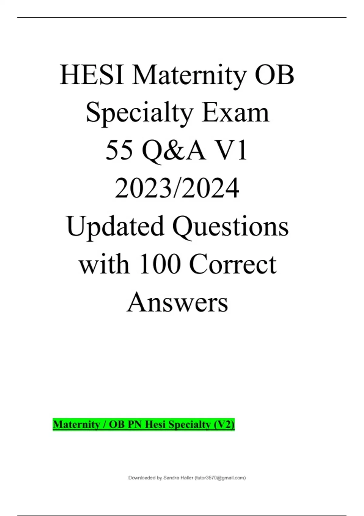 2023/2024 HESI Maternity / OB Specialty Exam 55 Q&A (V1) Updated Questions with 100 Correct ...