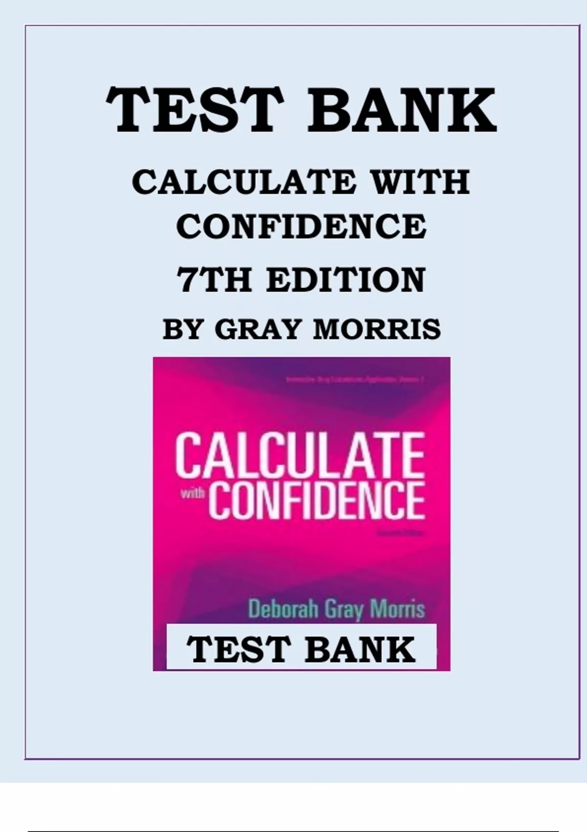 CALCULATE WITH CONFIDENCE, 7TH EDITION BY DEBORAH MORRIS TEST BANK ISBN ...