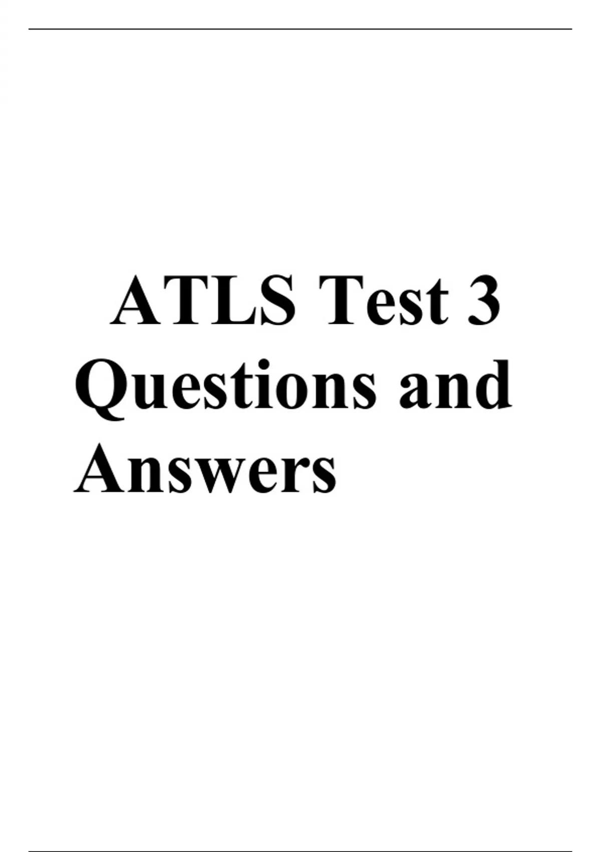 ATLS Test 3 Questions And Answers ATLS Stuvia US