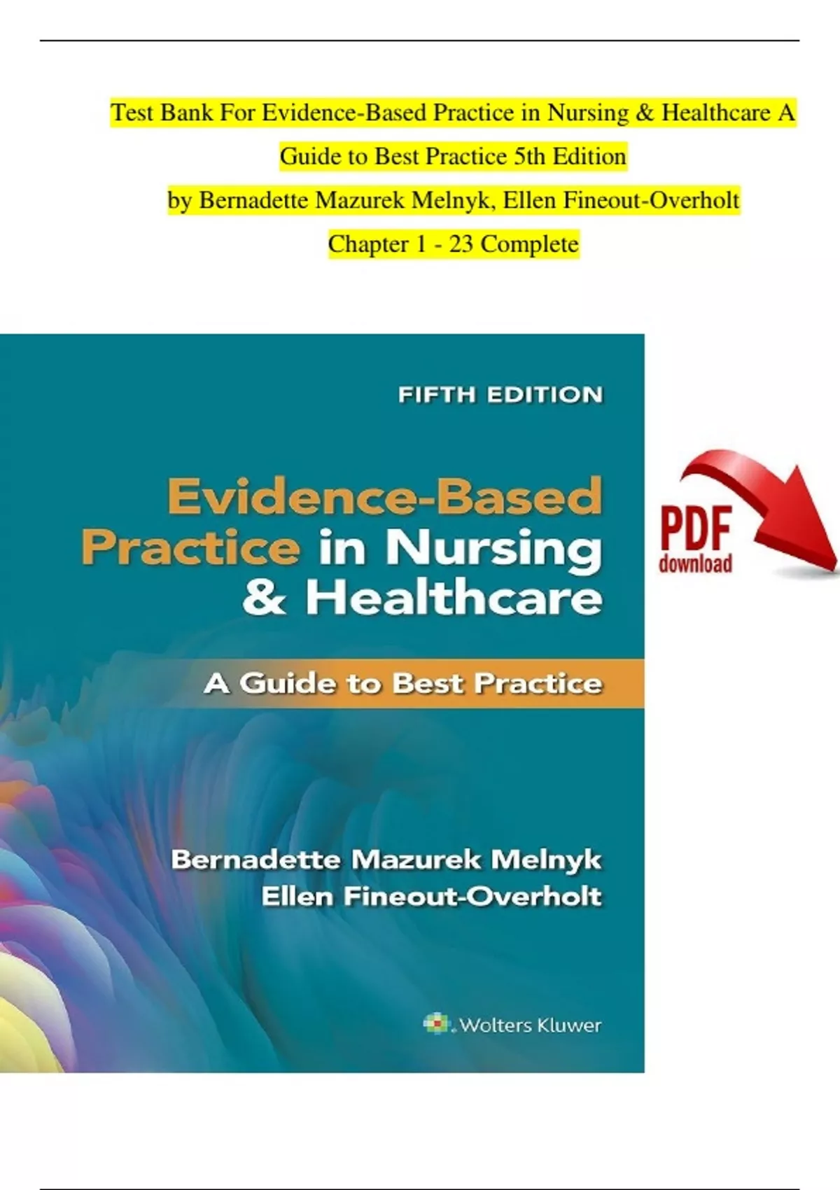 Test Bank For Evidence-Based Practice in Nursing & Healthcare A Guide ...