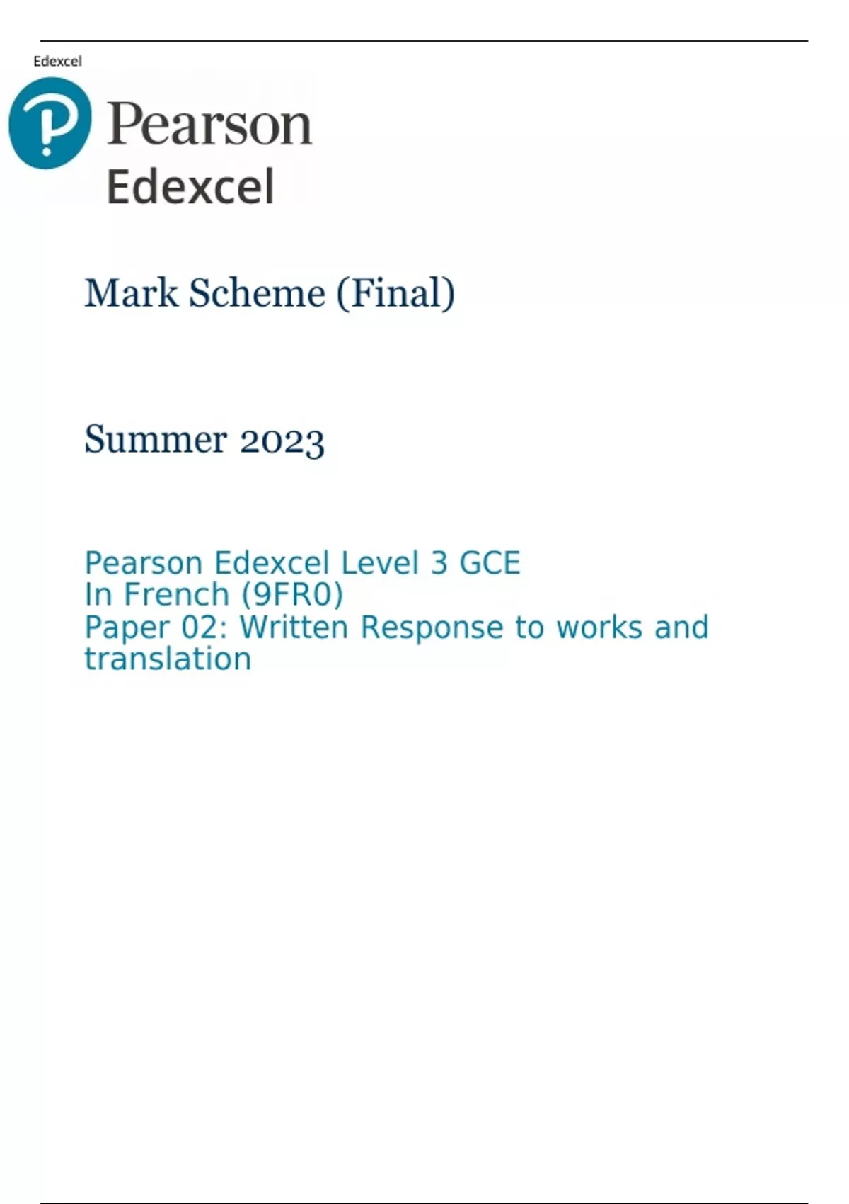 Pearson Edexcel Level 3 GCE In French (9FR0) Paper 02 MARK SCHEME (Final) Summer 2023: Written ...