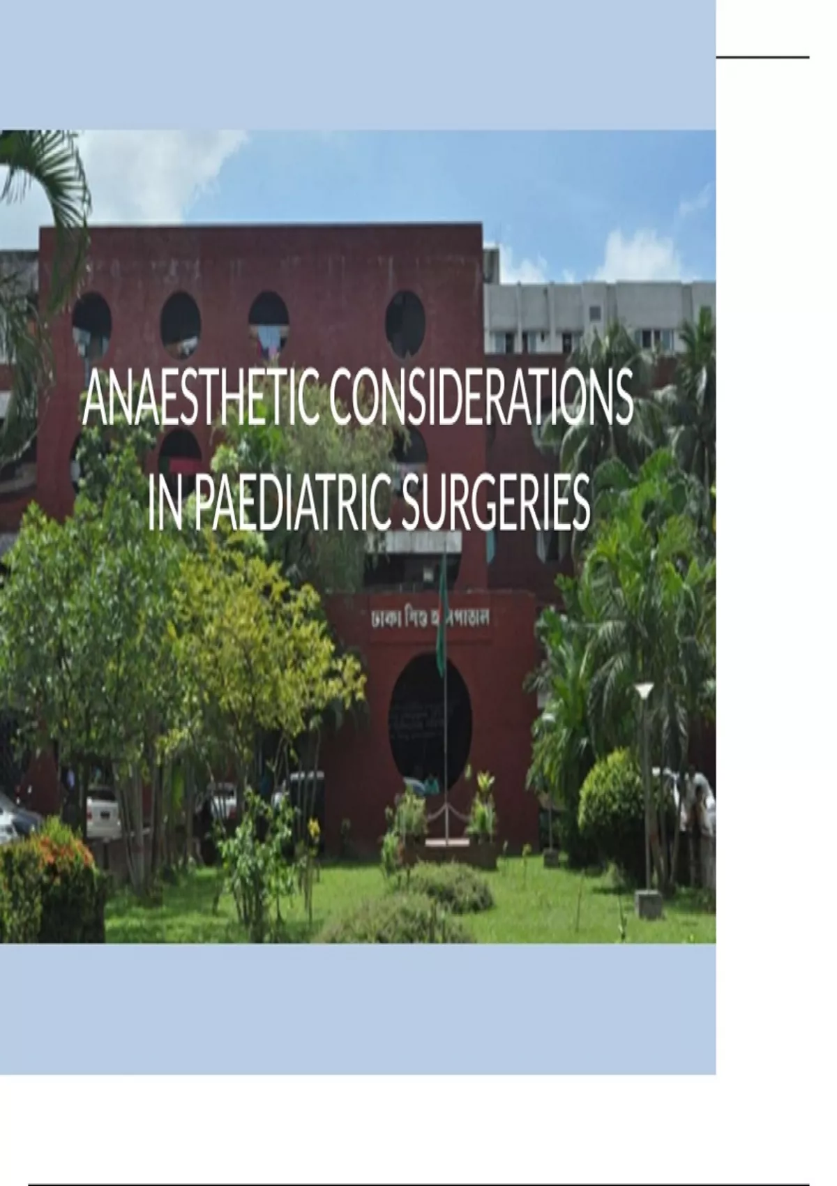 Summary ANAESTHETIC CONSIDERATIONS IN PAEDIATRIC SURGERIES ...
