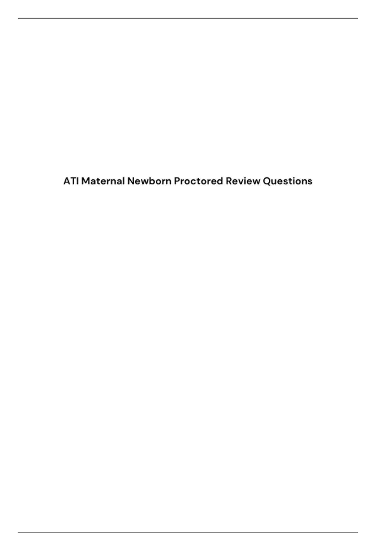 ATI Maternal Newborn Proctored Review Questions - Stuvia US