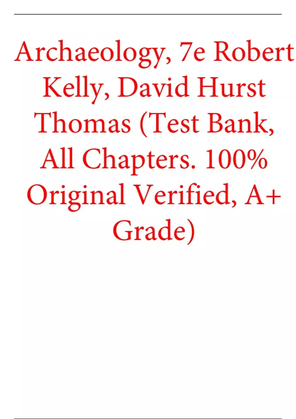 Test Bank for Archaeology 7th Edition By Robert Kelly, David Hurst ...