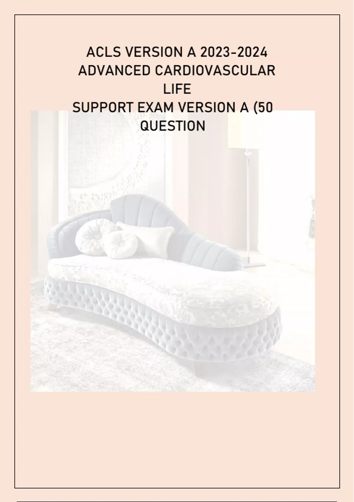 ACLS VERSION A ADVANCED CARDIOVASCULAR LIFE SUPPORT EXAM 50 QUESTIONS ...