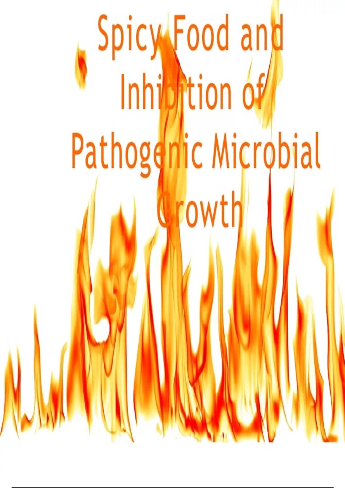 BIOL202 Week 7 Project; Spicy Food and Inhibition of Pathogenic ...