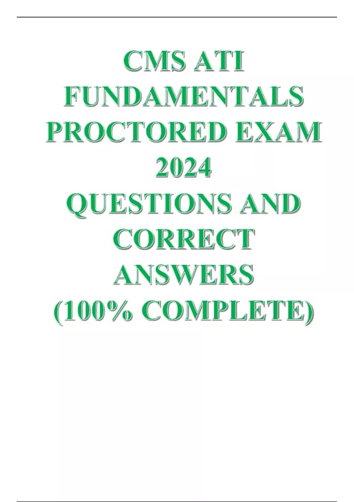 CMS ATI FUNDAMENTALS PROCTORED EXAM 2024 QUESTIONS AND CORRECT ANSWERS ...