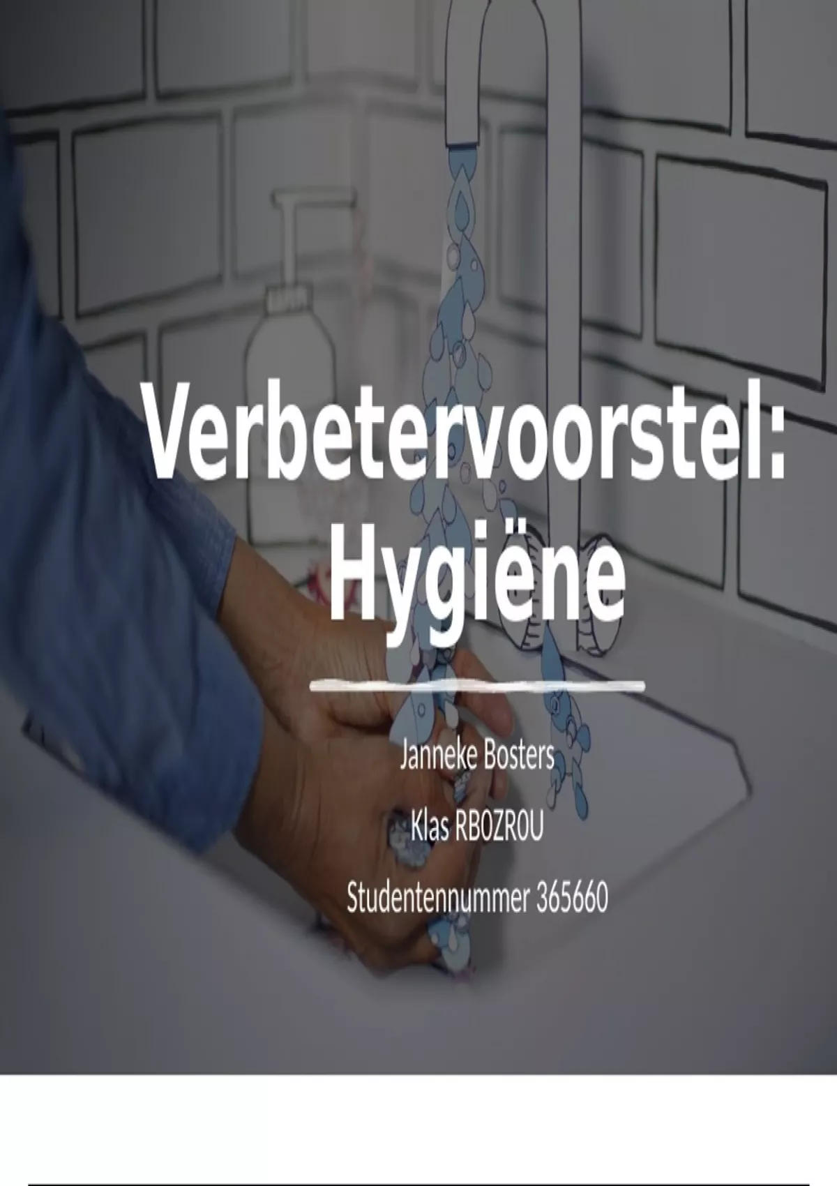 Verbetervoorstel Hygiëne Digi-bib examens B1-K2-W1, Behaald met een 10 ...