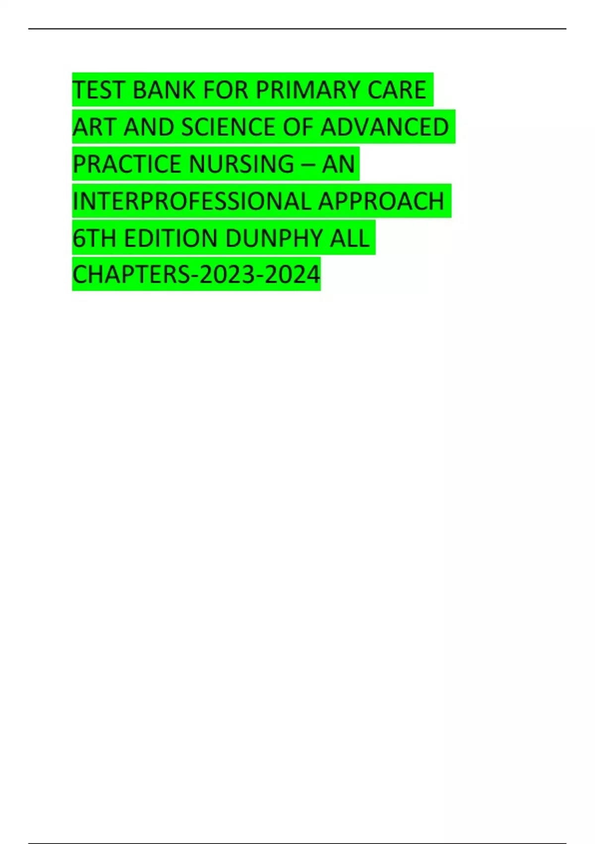 TEST BANK FOR PRIMARY CARE ART AND SCIENCE OF ADVANCED PRACTICE NURSING ...