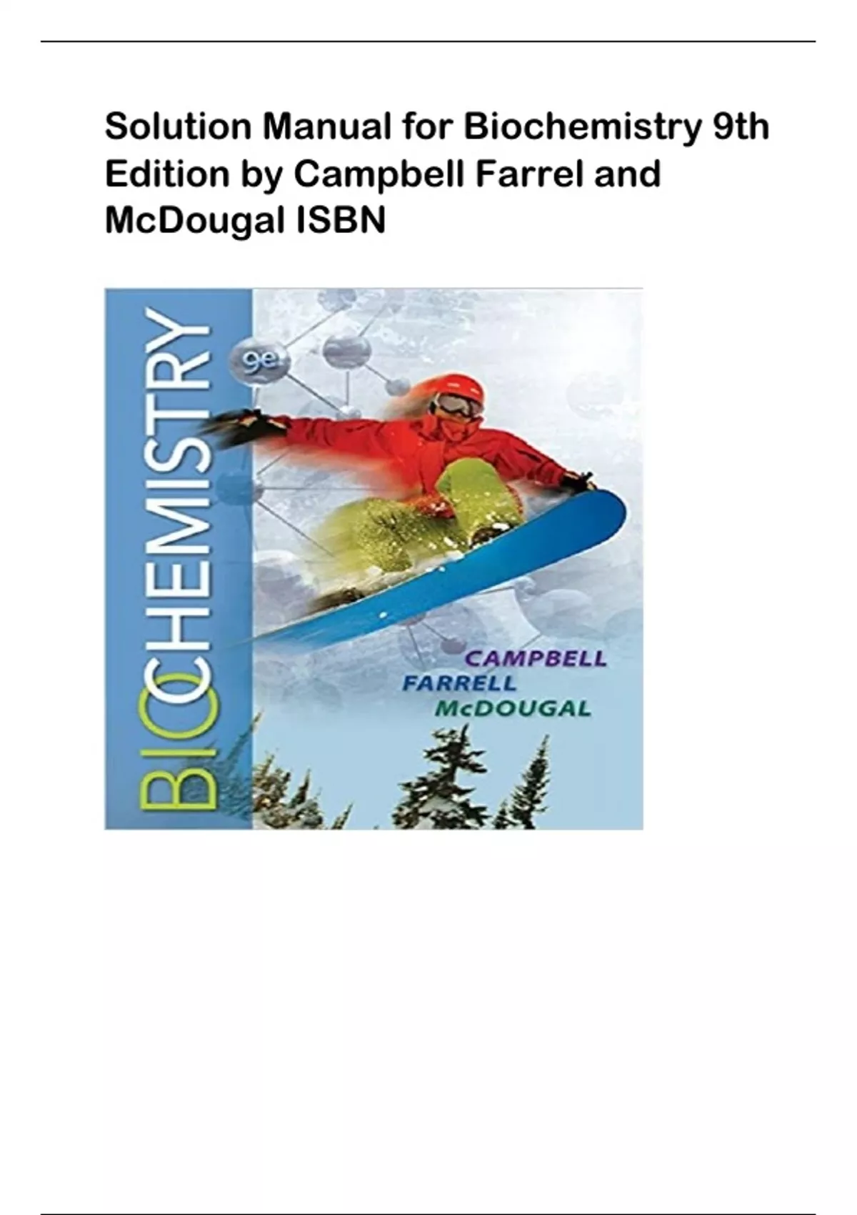 Solution Manual for Biochemistry 9th Edition by Campbell Farrel and ...