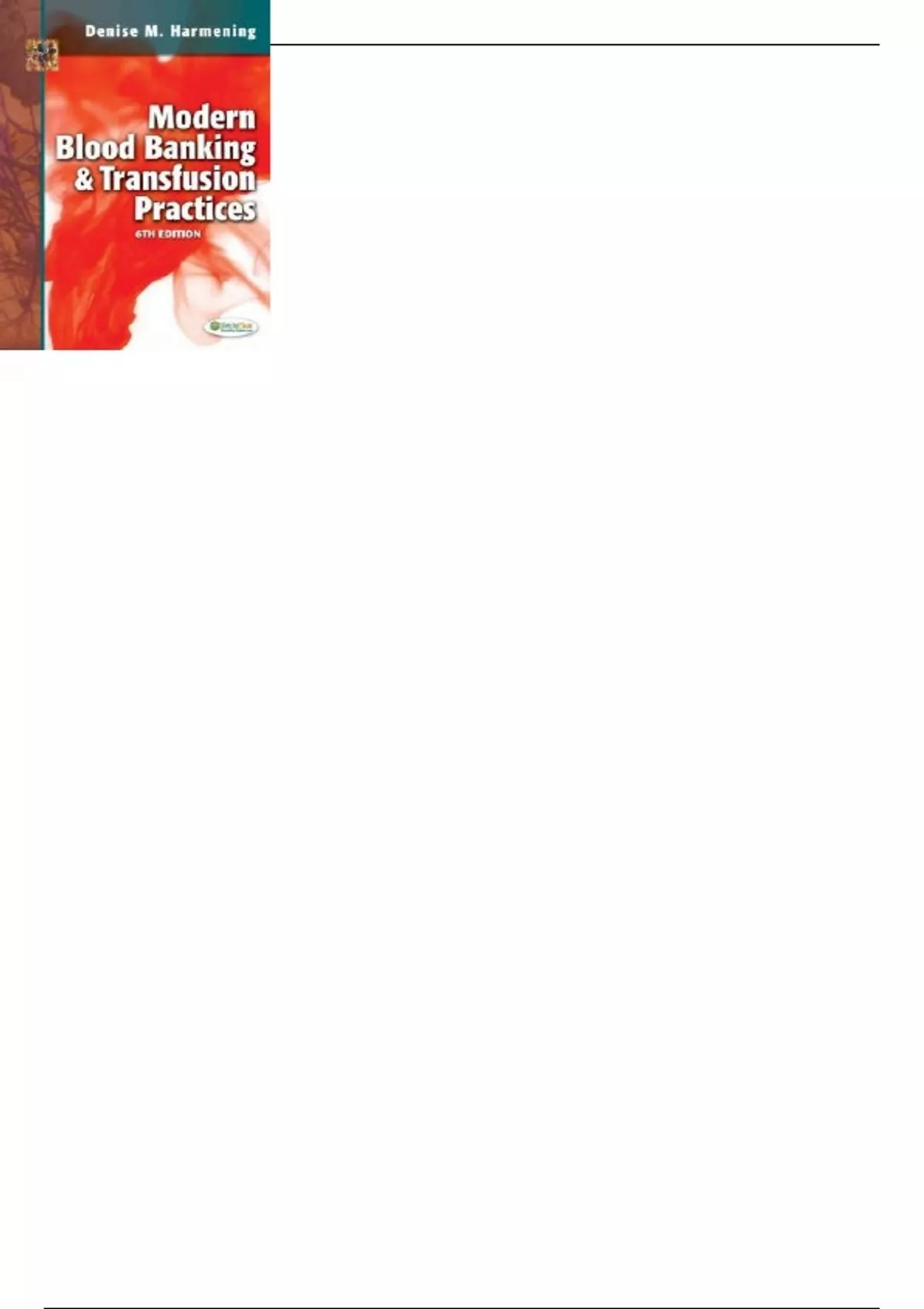 Modern Blood Banking and Transfusion Practices 6th Edition by Denise M ...
