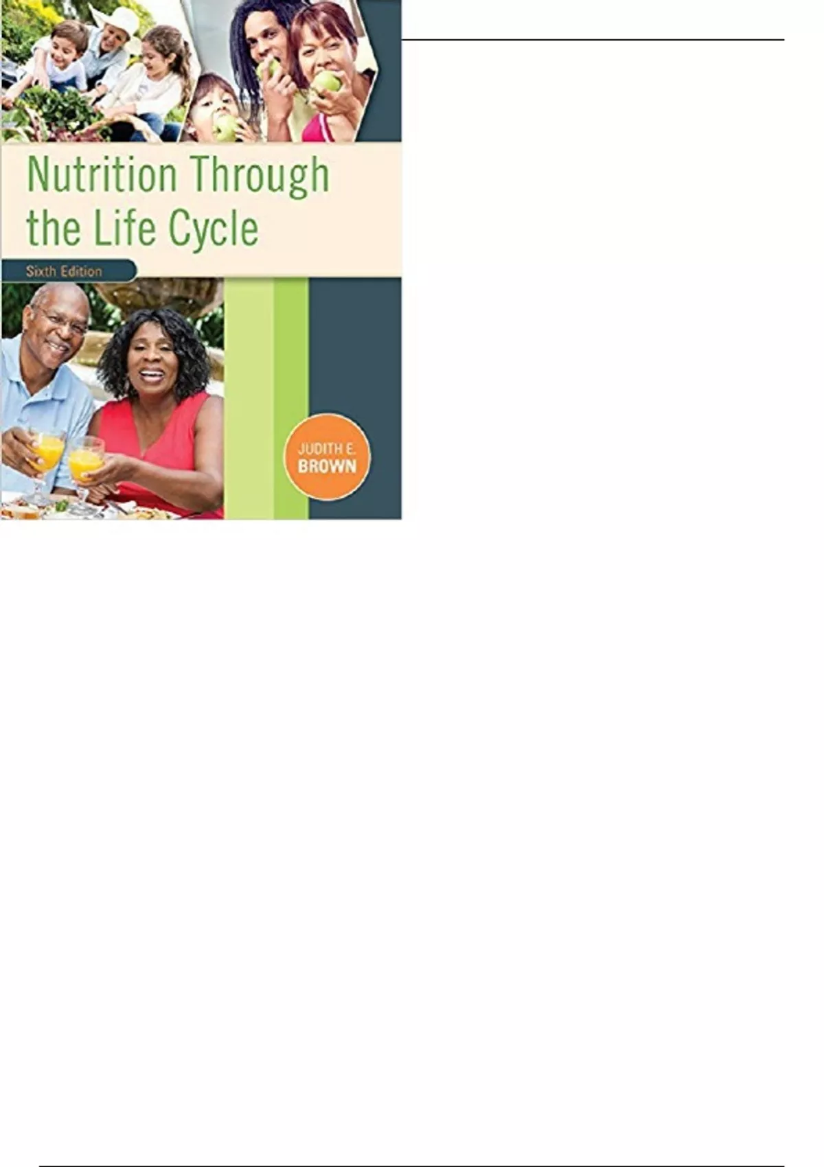 Nutrition Through the Life Cycle 6th Edition by Judith E. Brown - Test ...